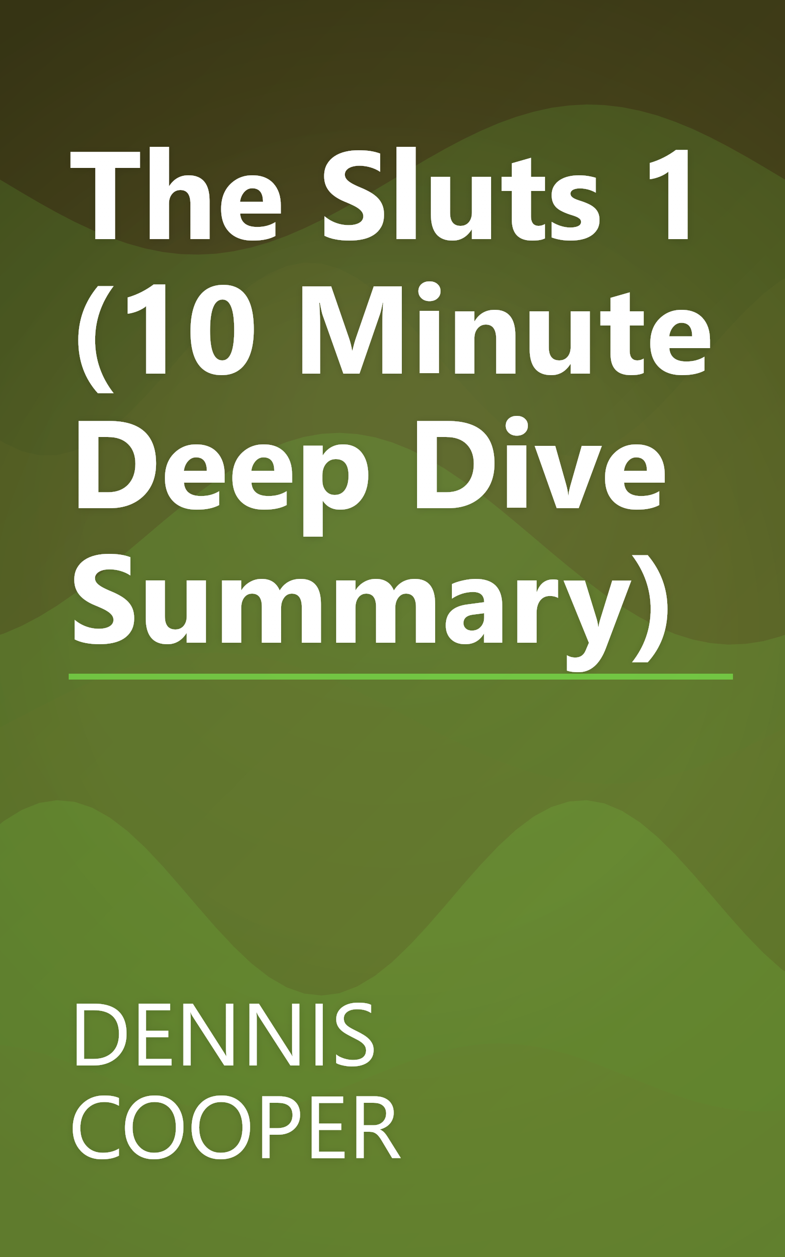 The Sluts 1 (10 Minute   Deep Dive Summary) book cover