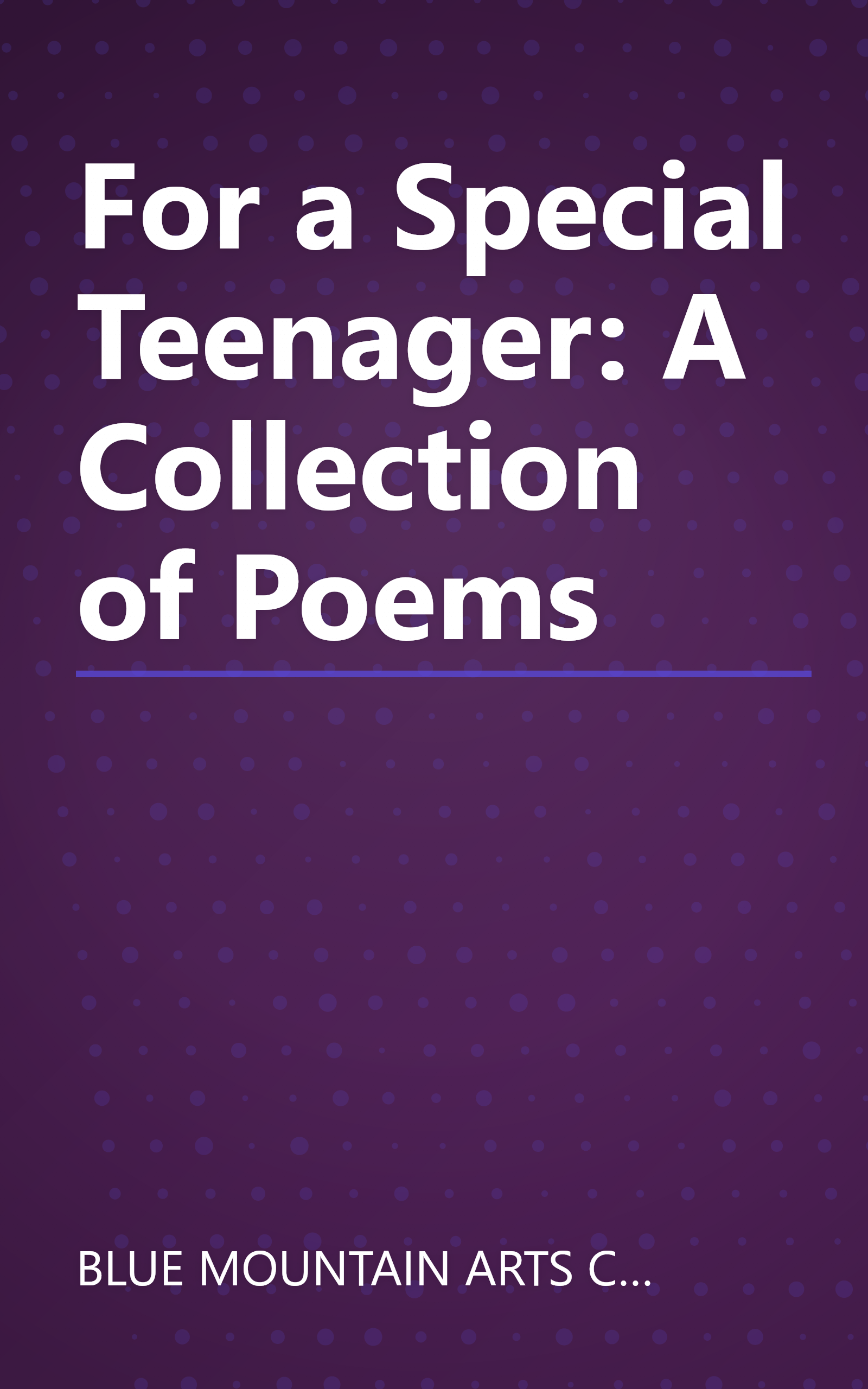 For a Special Teenager: A Collection of Poems book cover