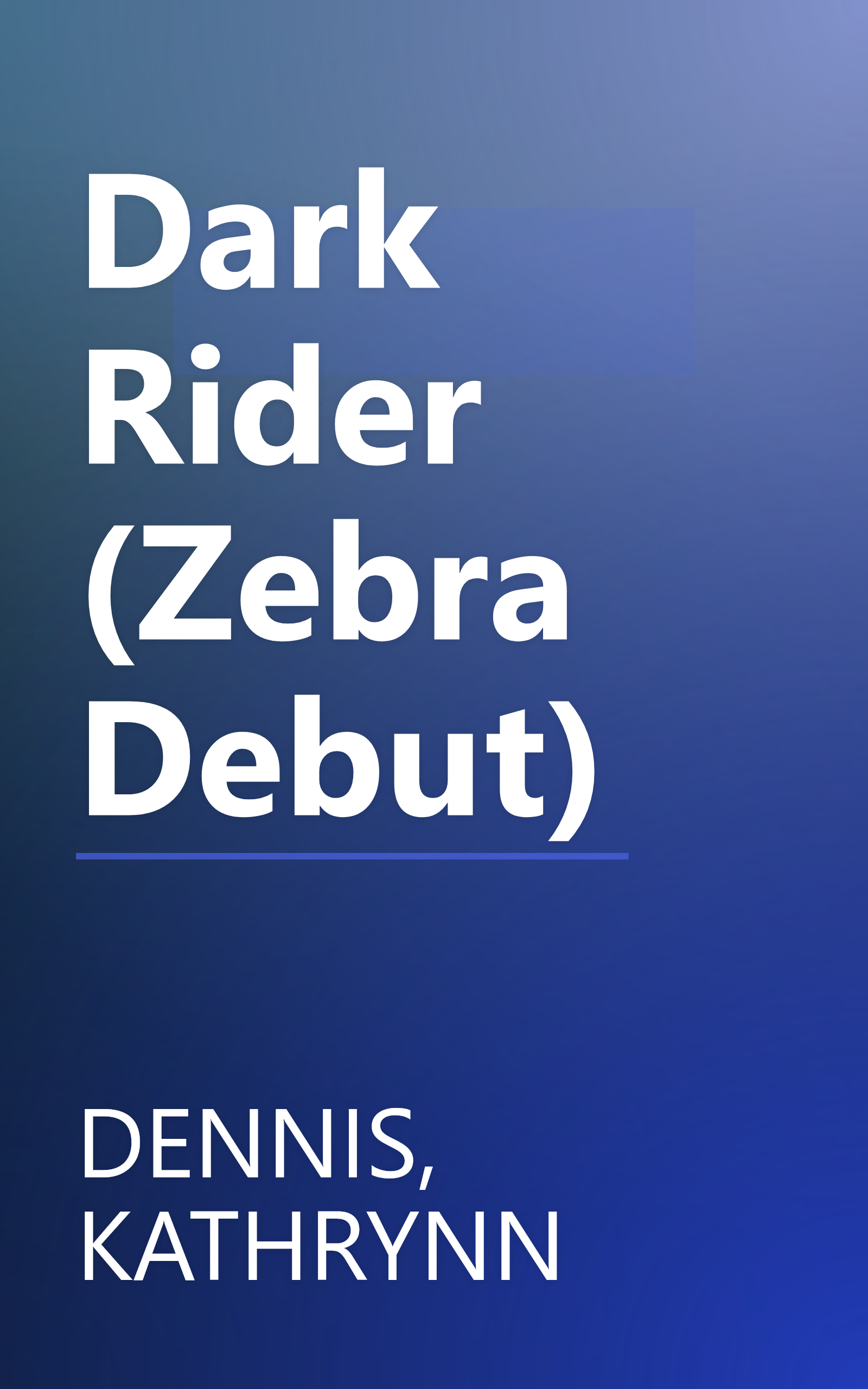 Dark Rider (Zebra Debut) book cover