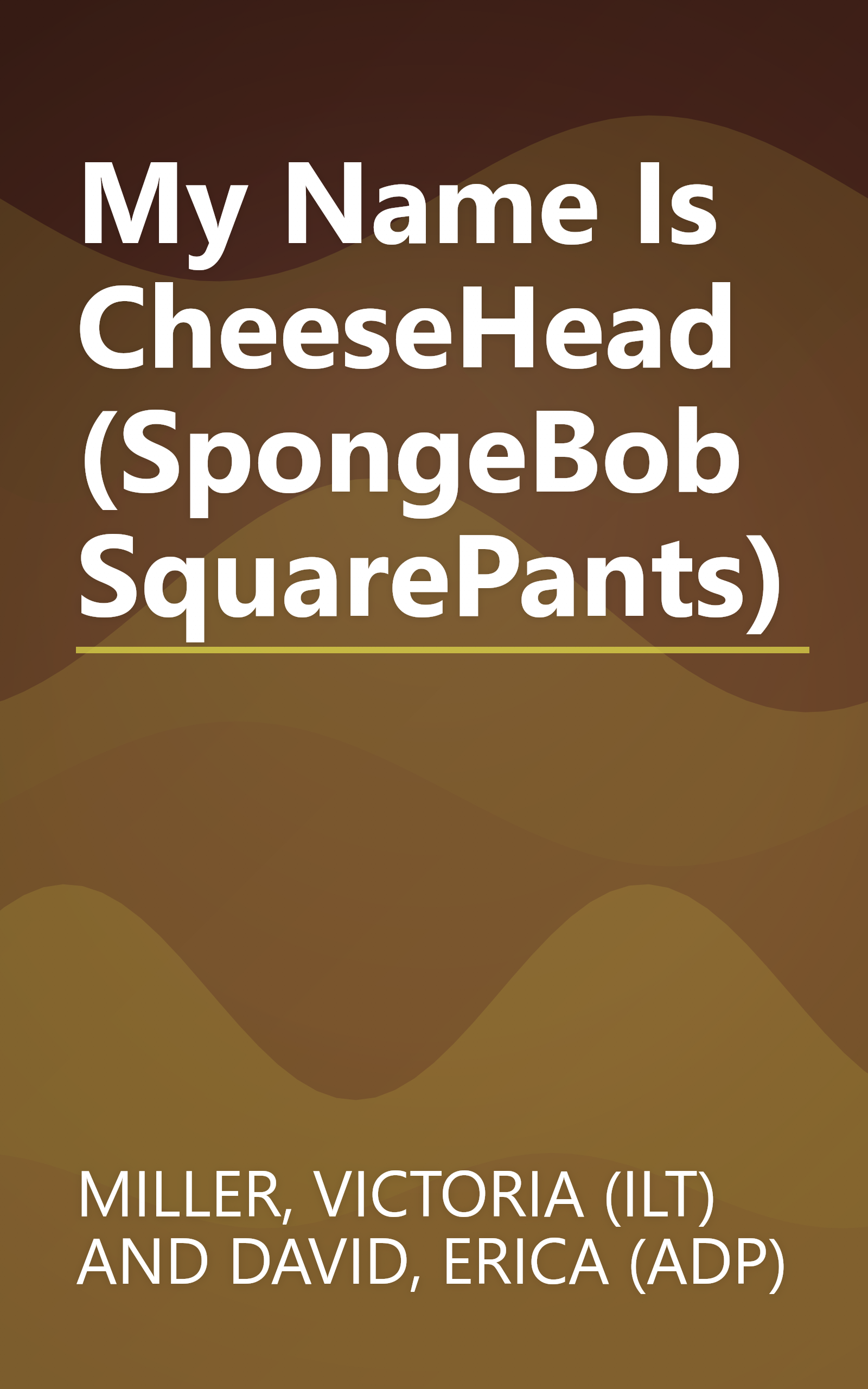 My Name Is CheeseHead (SpongeBob SquarePants) book cover