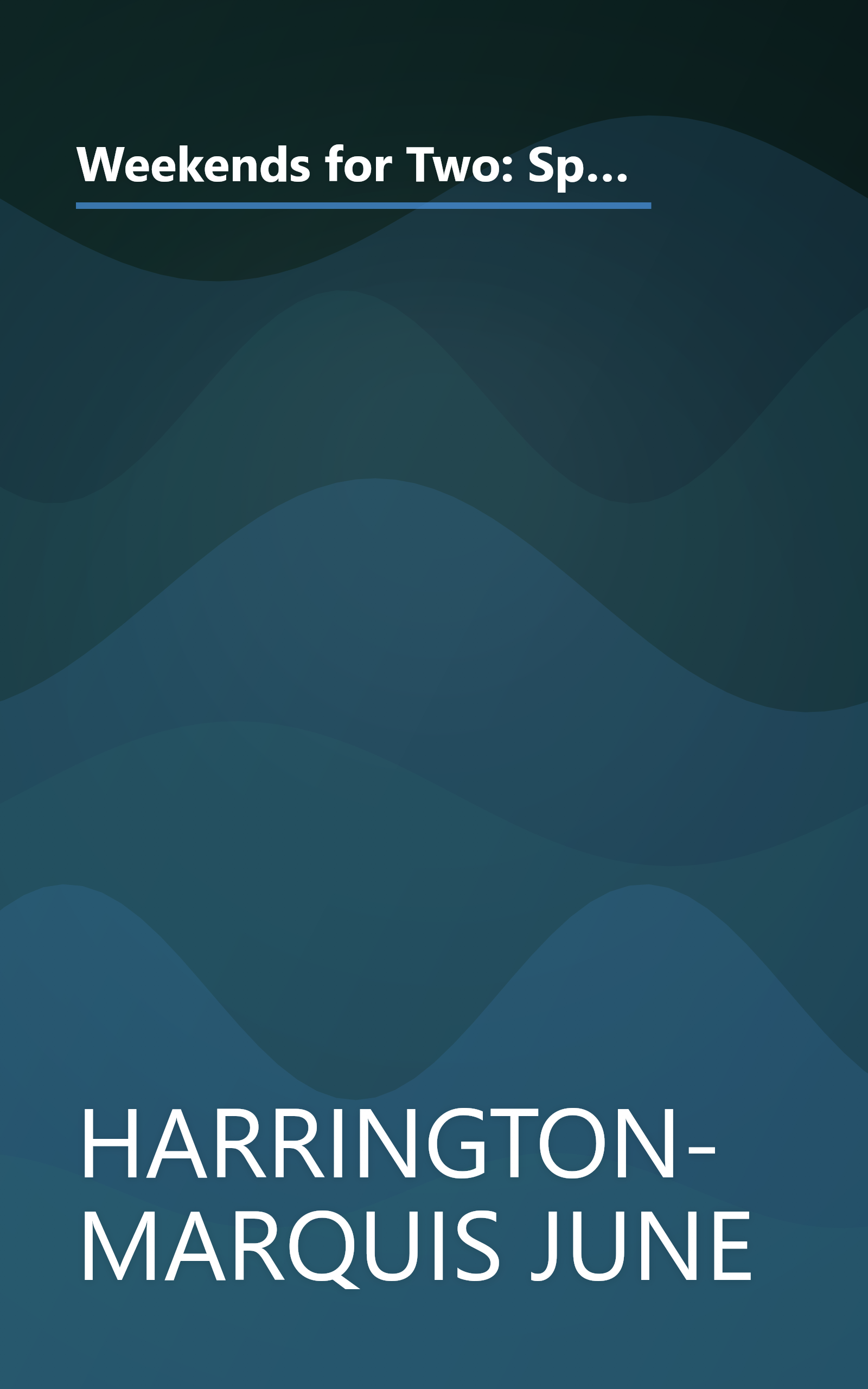 Weekends for Two: Special Places to Stay, Romantic Restaurants to Visit, a Variety of Things to Do and See in Virginia, West Virginia, Pennsylvania, book cover