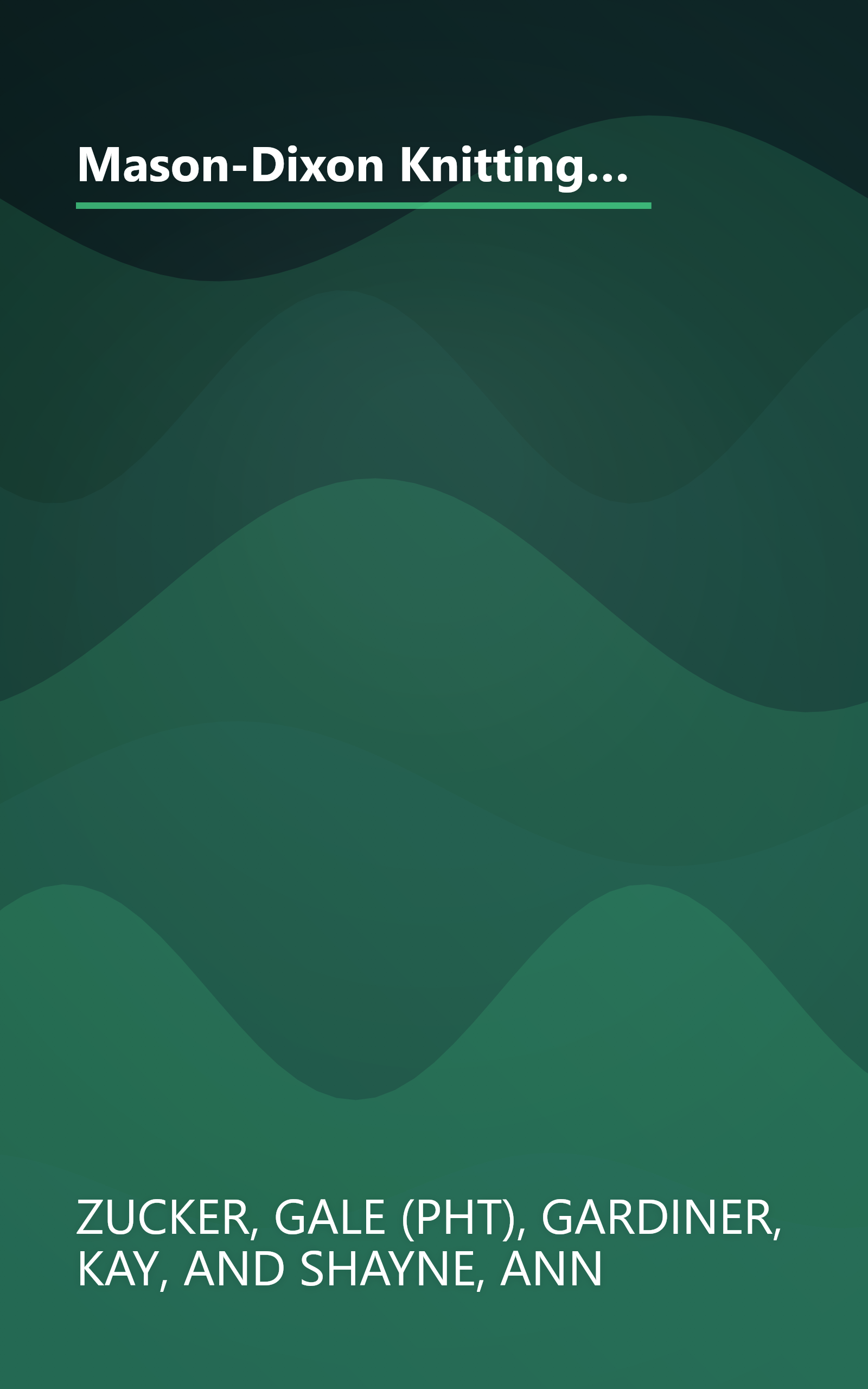 Mason-Dixon Knitting Outside the Lines: Patterns, Stories, Pictures, True Confessions, Tricky Bits, Whole New Worlds, and Familiar Ones, Too book cover