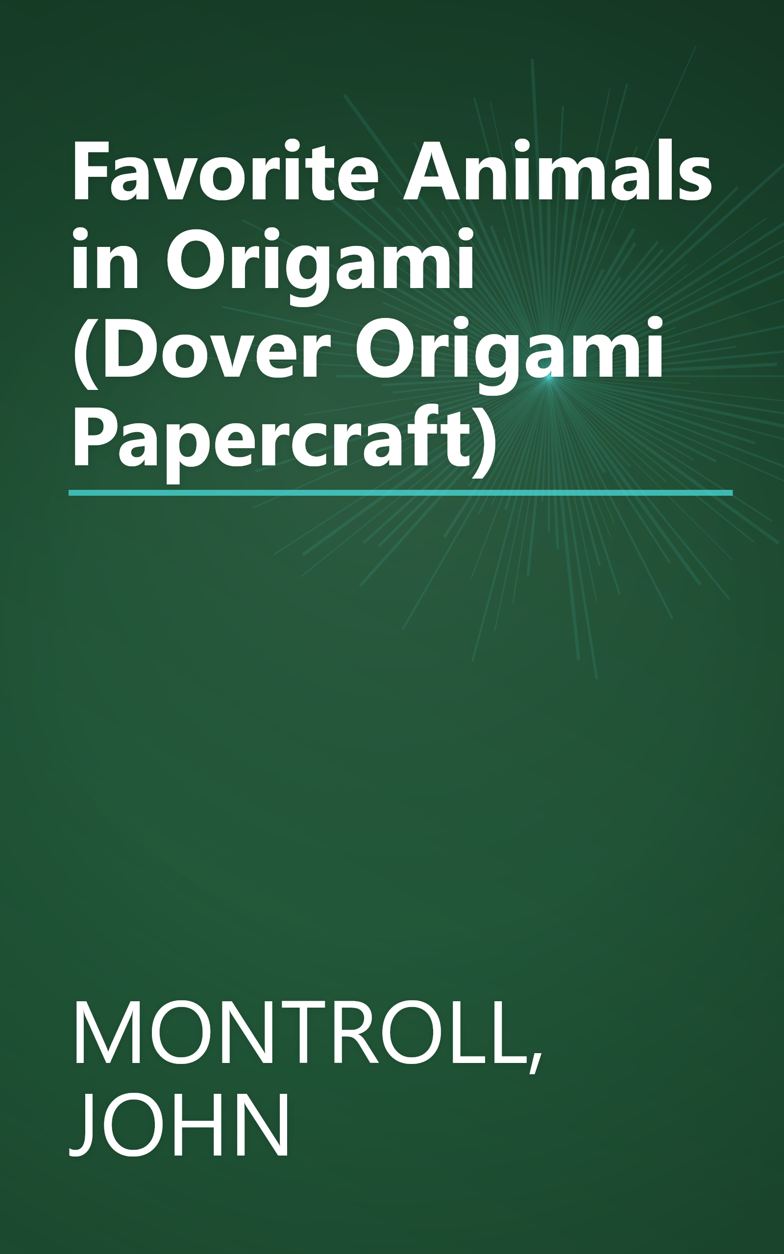 Favorite Animals in Origami (Dover Origami Papercraft) book cover