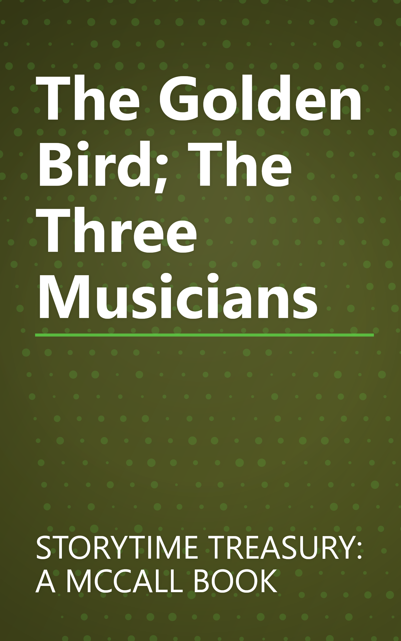 The Golden Bird; The Three Musicians book cover