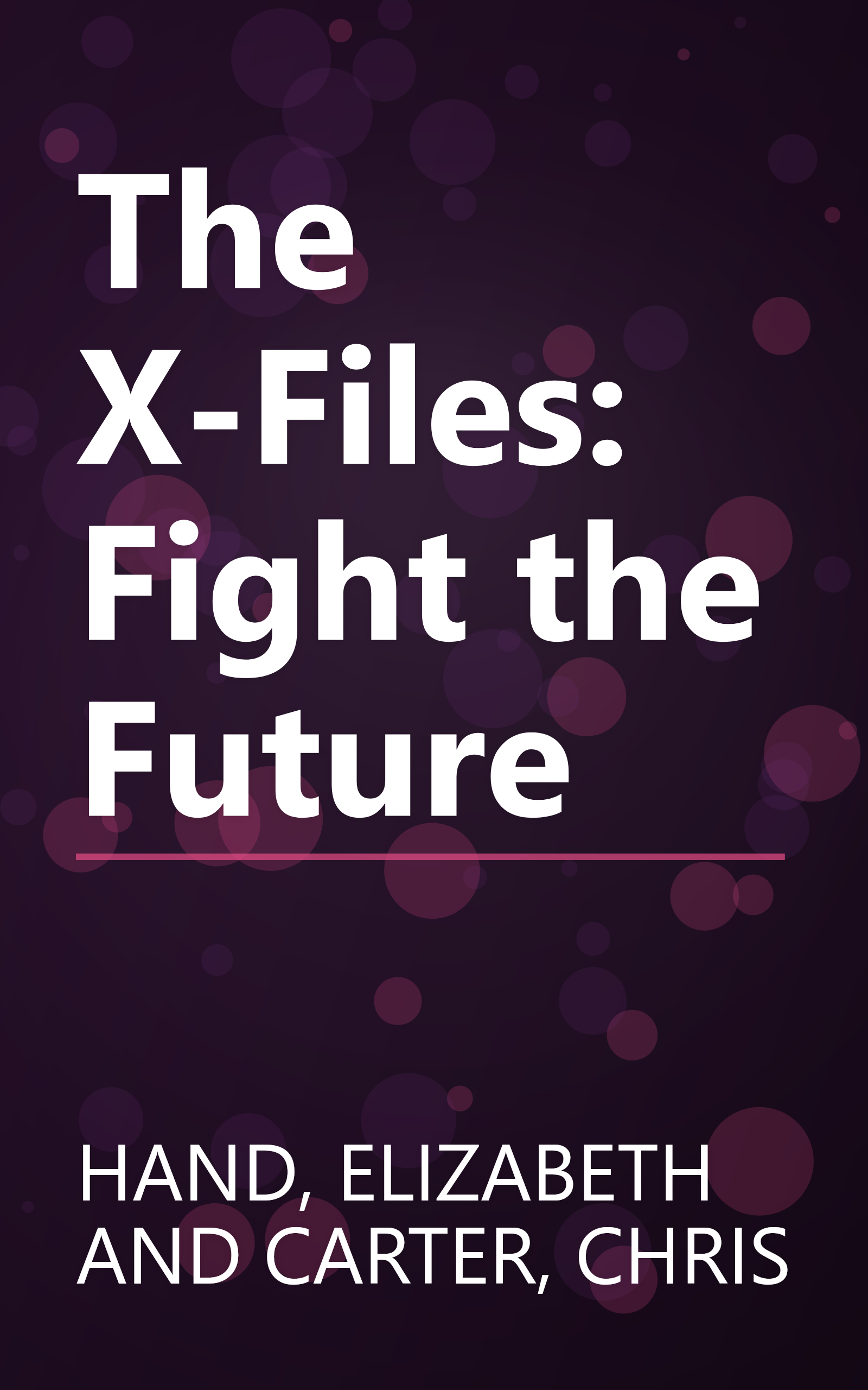 The X-Files: Fight the Future book cover