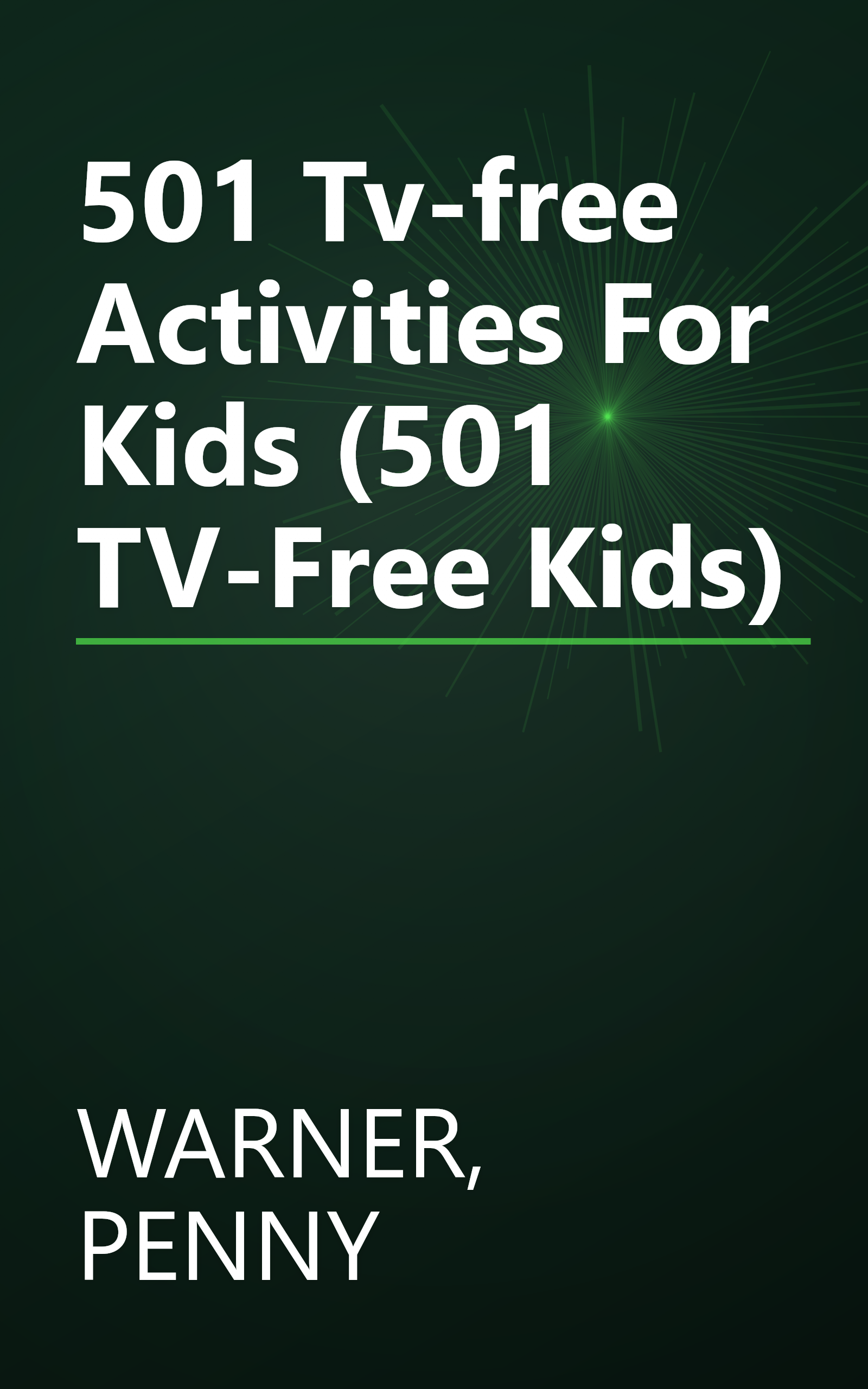 501 Tv-free Activities For Kids (501 TV-Free Kids) book cover