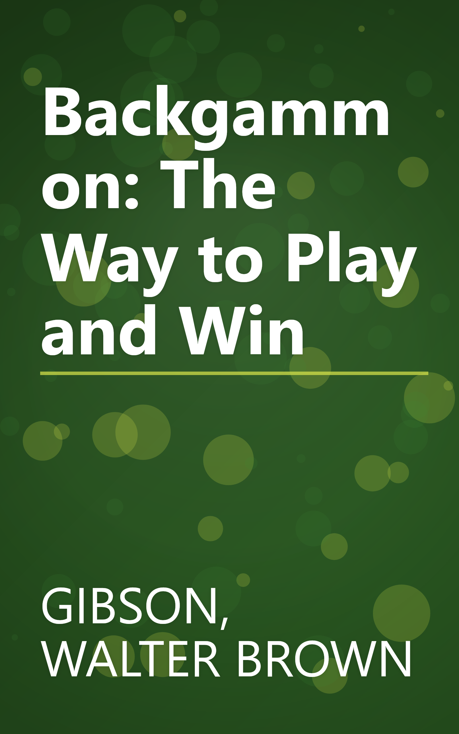 Backgammon: The Way to Play and Win book cover