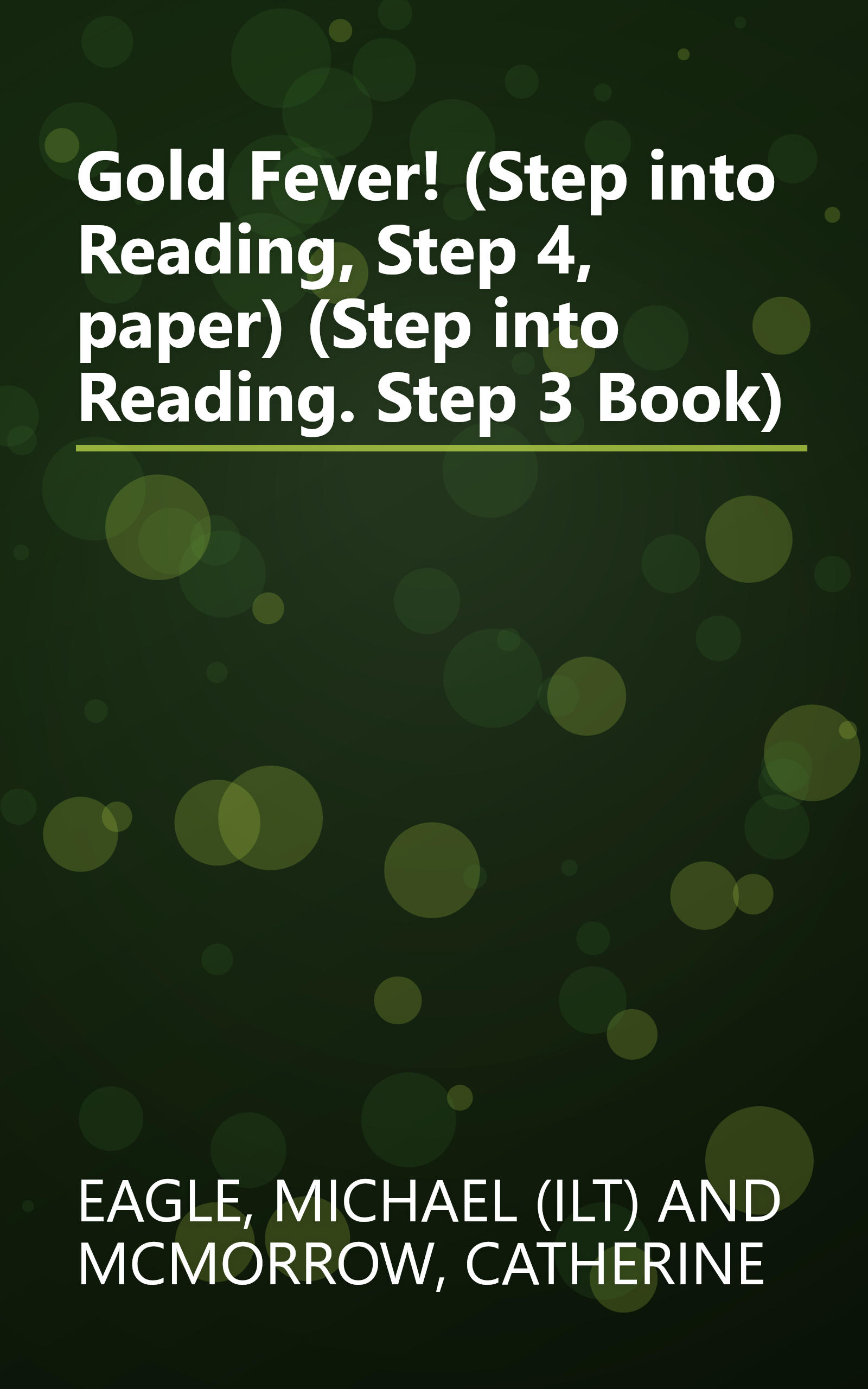 Gold Fever! (Step into Reading, Step 4, paper) (Step into Reading. Step 3 Book) book cover