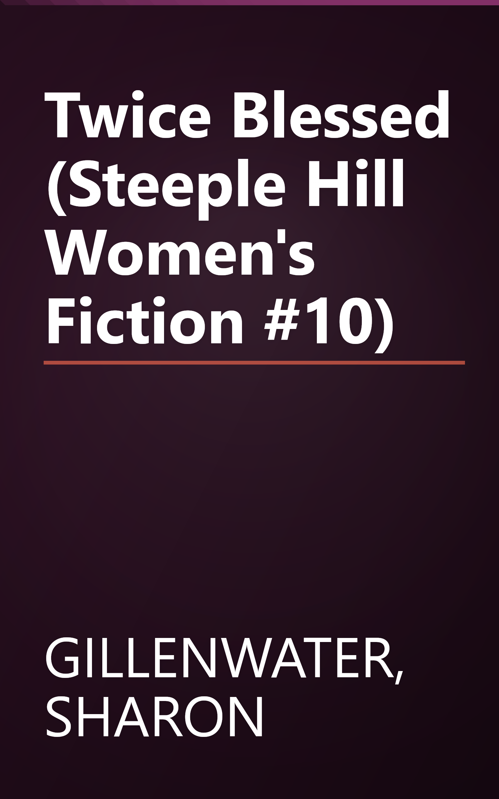 Twice Blessed (Steeple Hill Women's Fiction #10) book cover