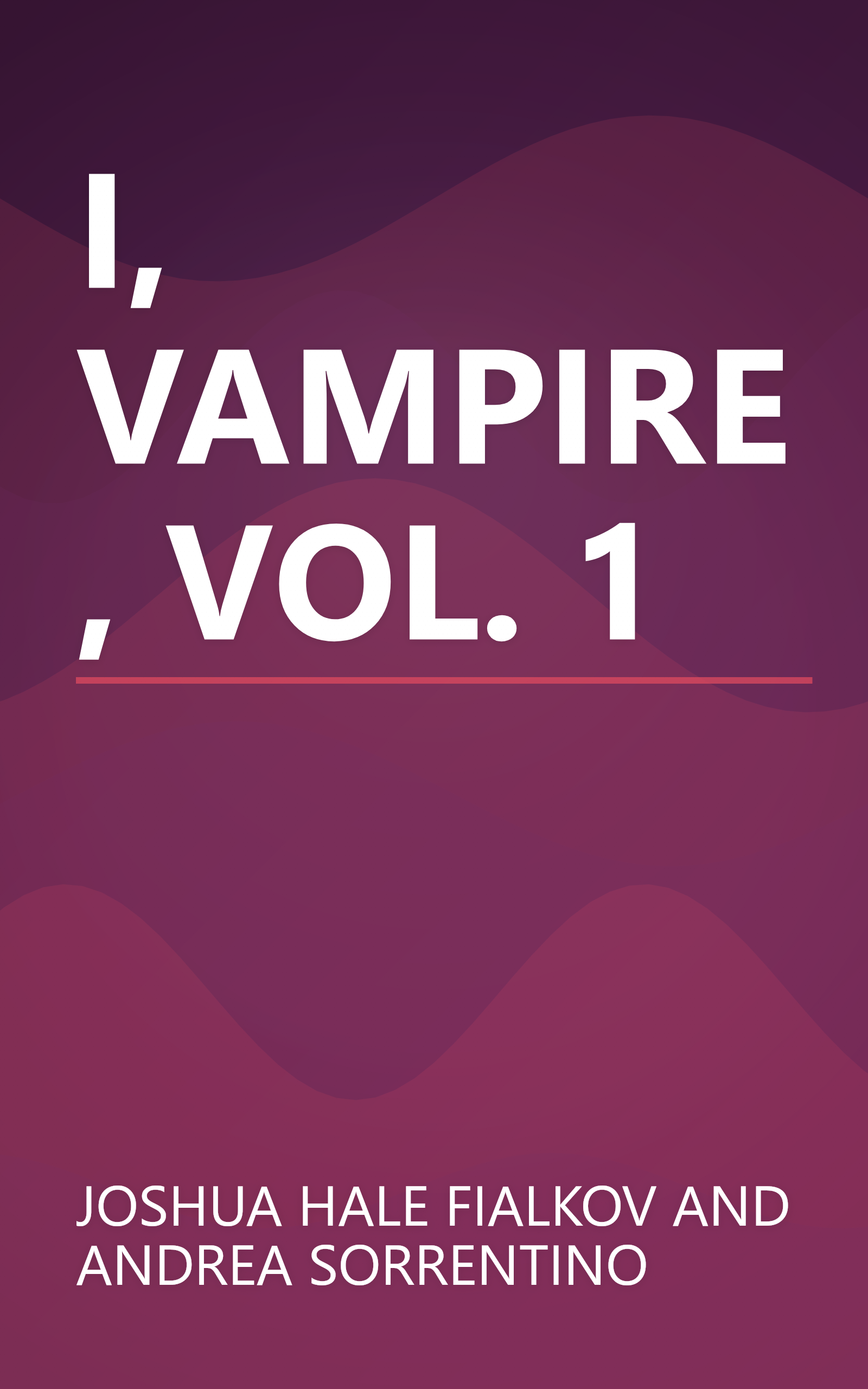 I, VAMPIRE, VOL. 1 book cover