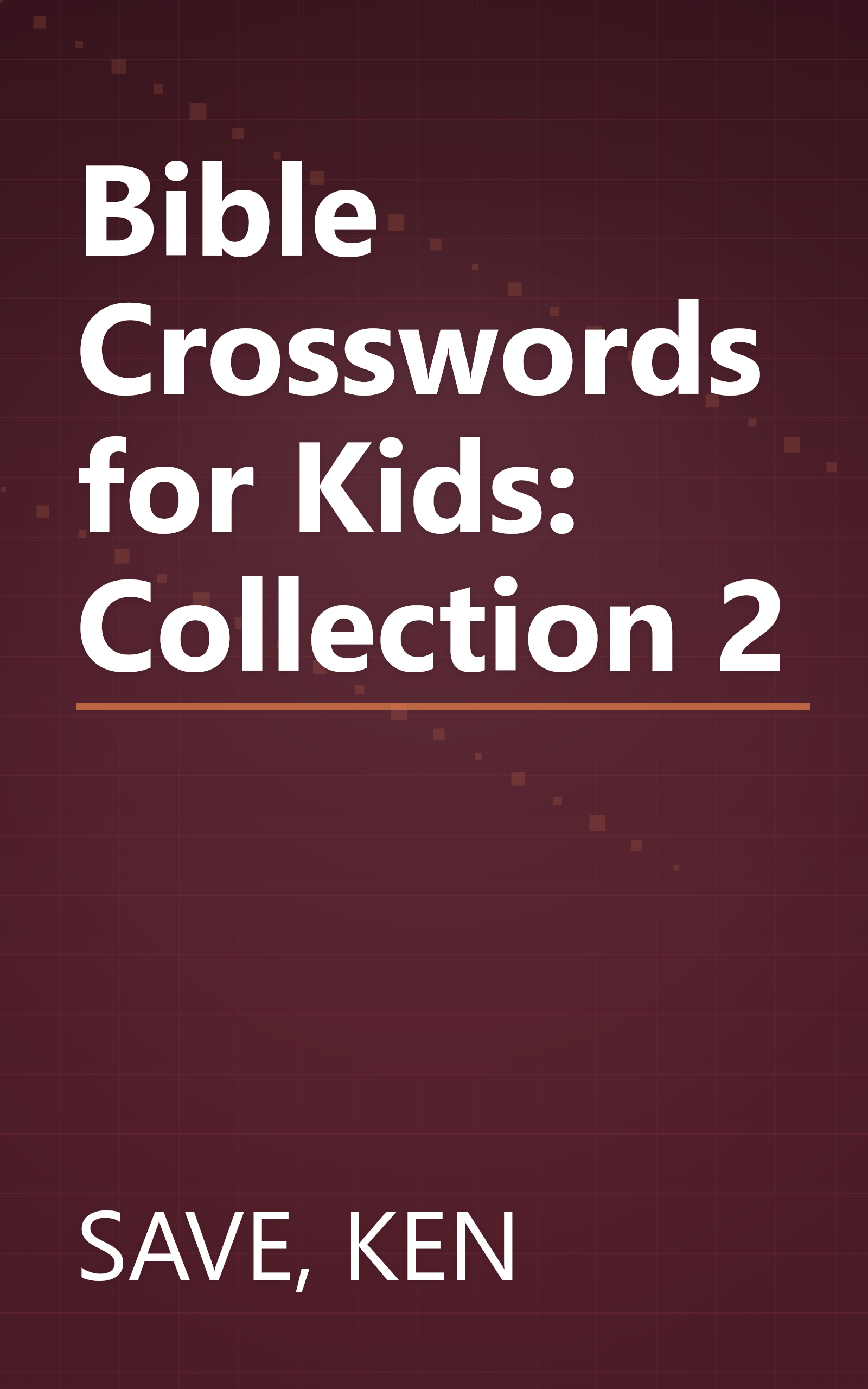 Bible Crosswords for Kids: Collection 2 book cover