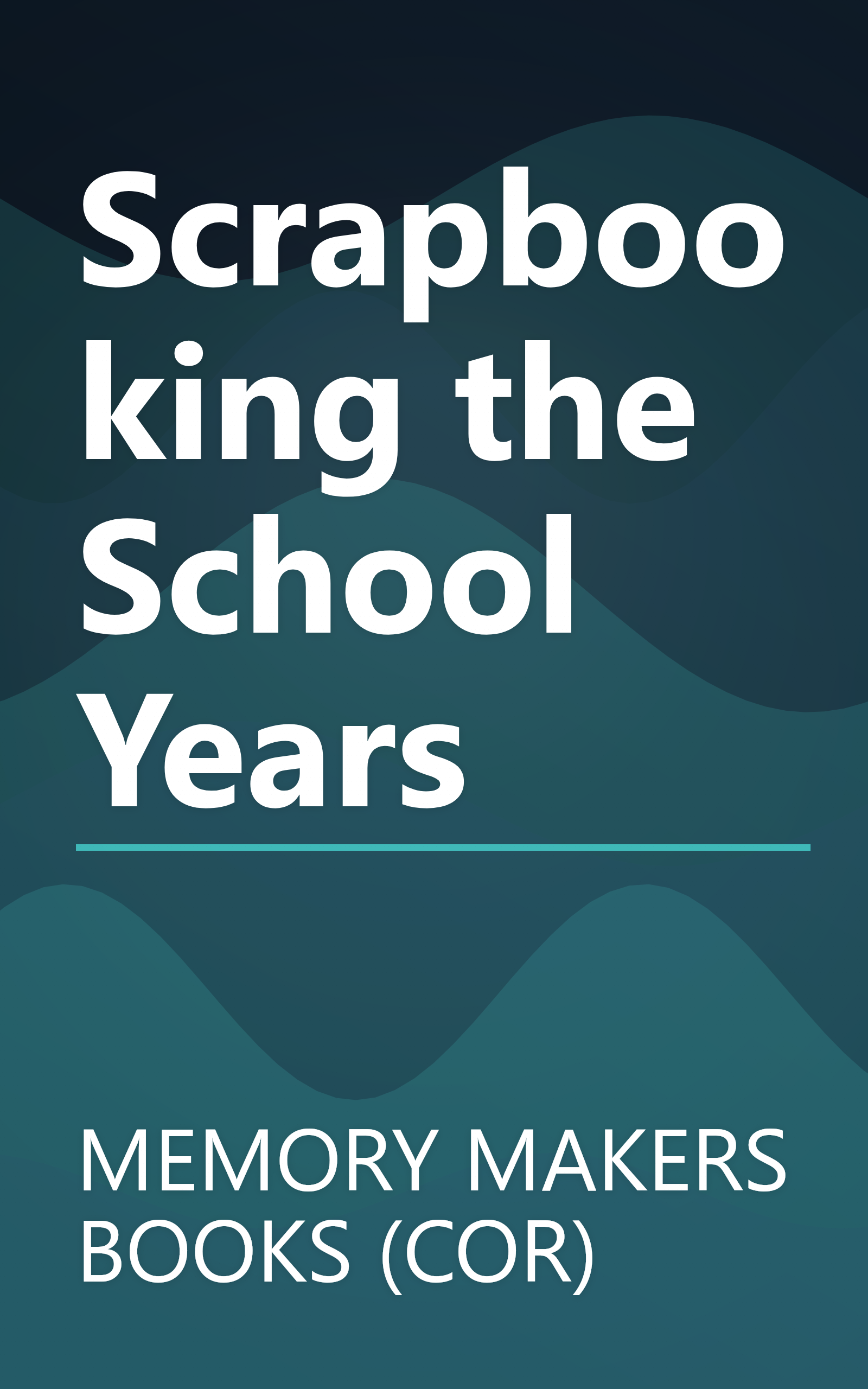 Scrapbooking the School Years book cover