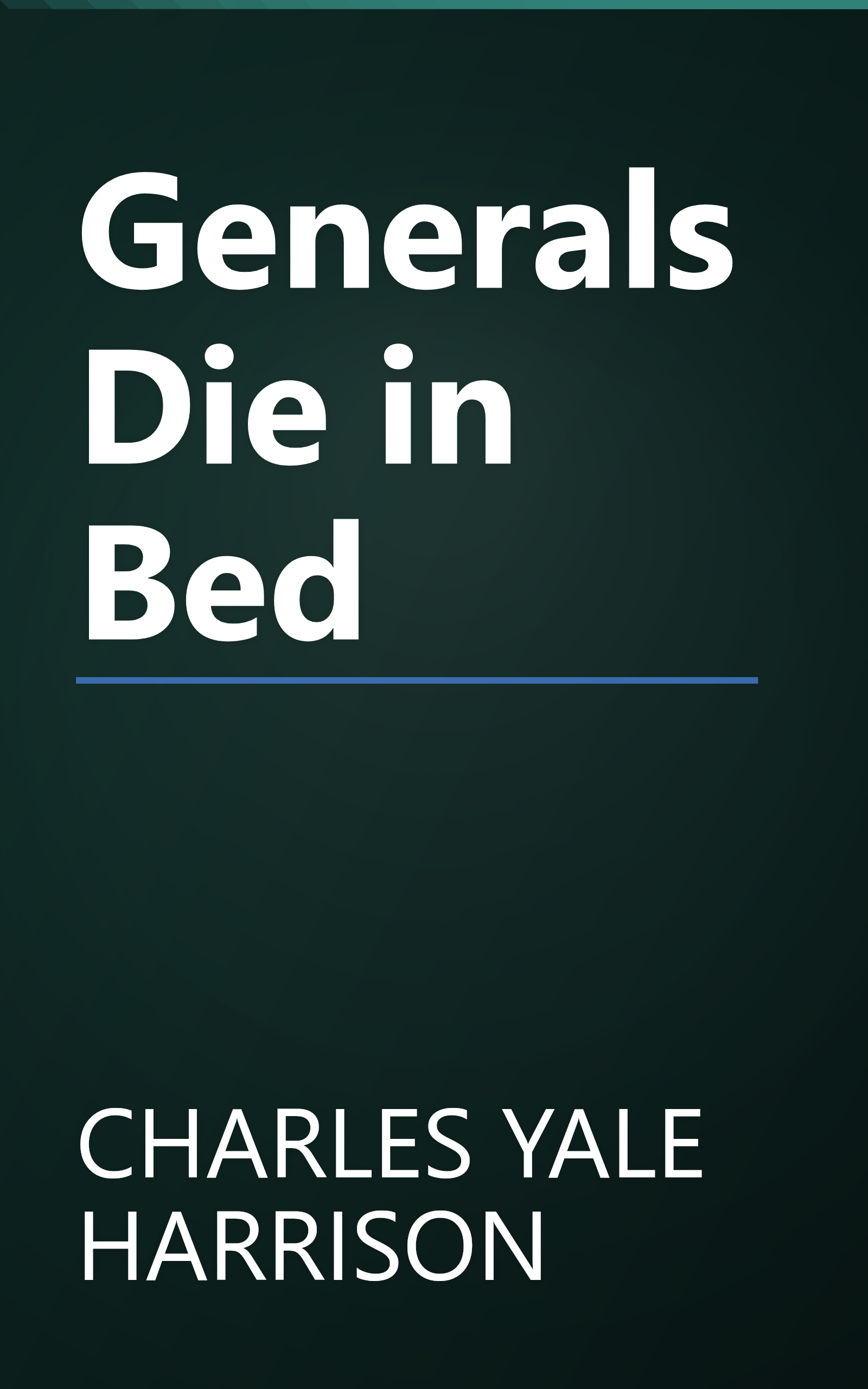 Generals Die in Bed book cover