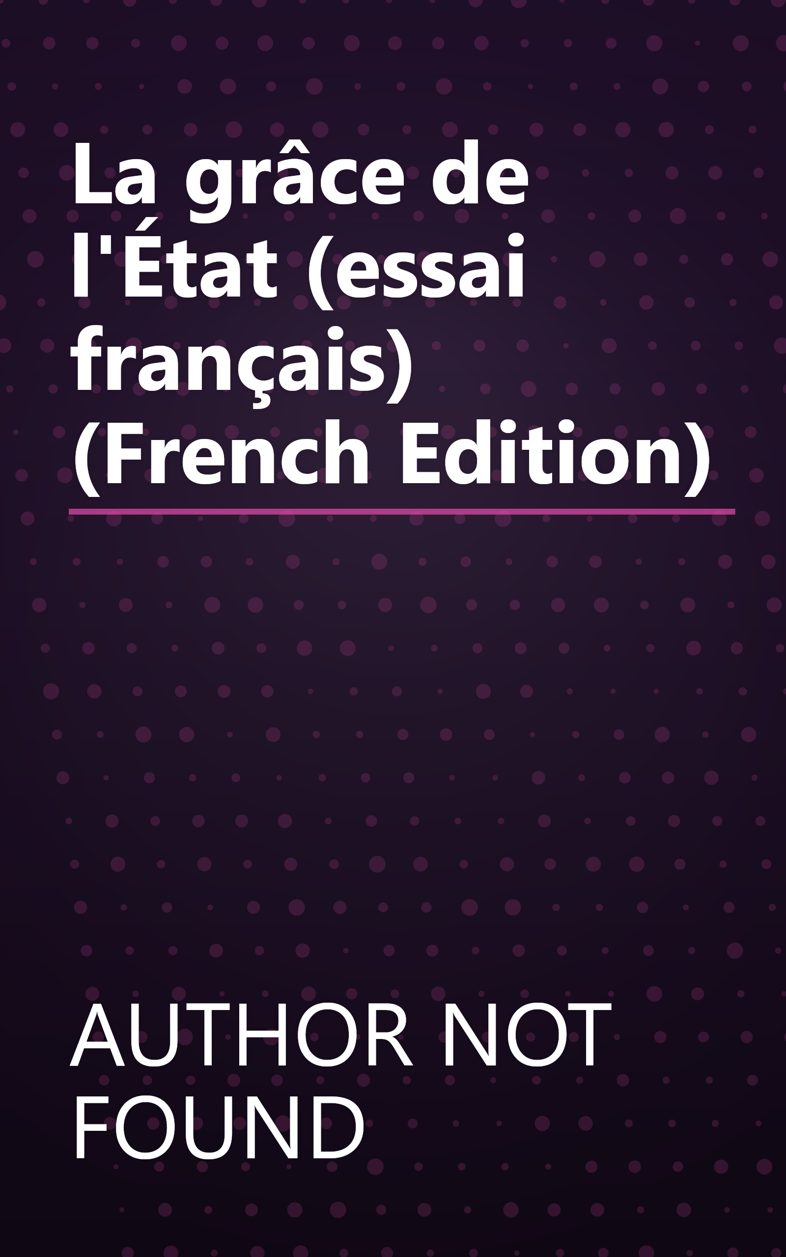 La grâce de l'État (essai français) (French Edition) book cover