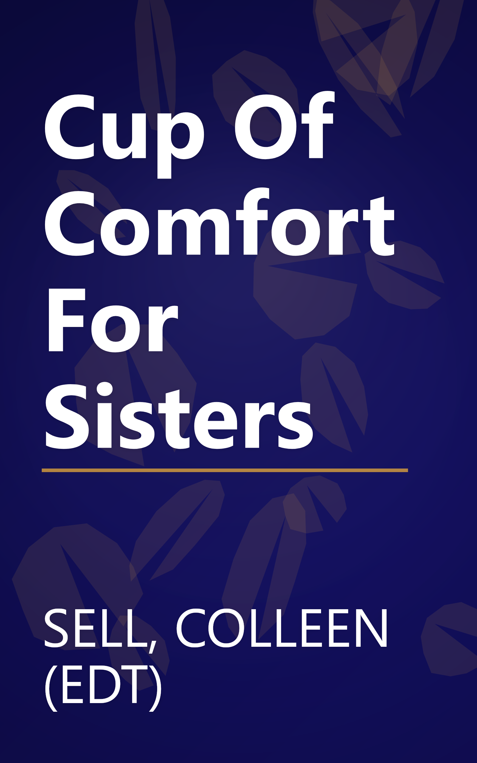 Cup Of Comfort For Sisters book cover
