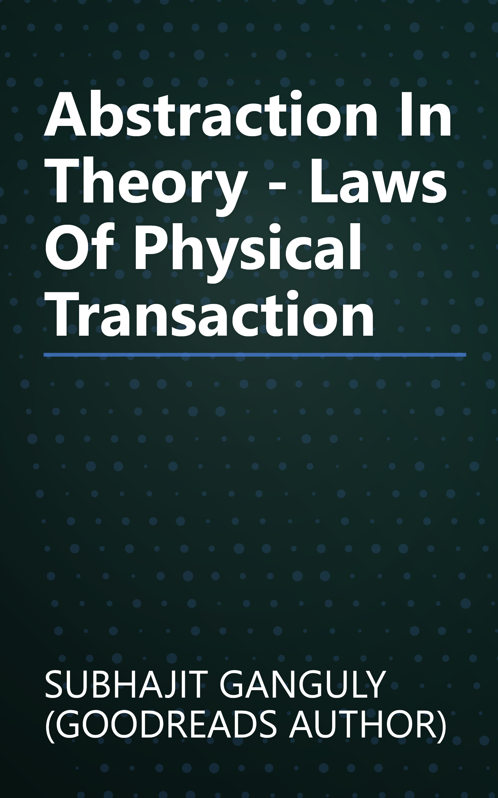Abstraction In Theory - Laws Of Physical Transaction book cover