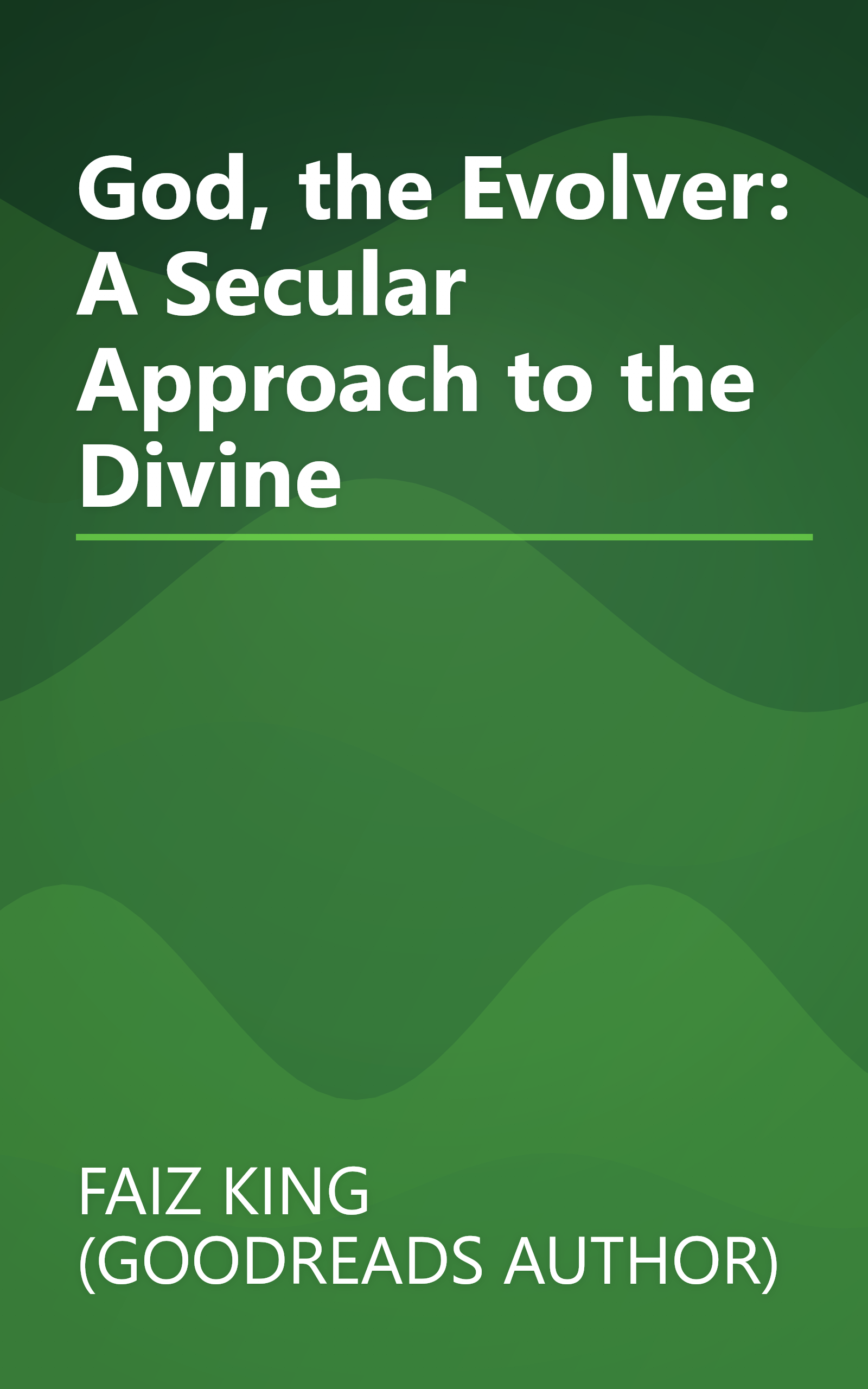 God, the Evolver: A Secular Approach to the Divine book cover