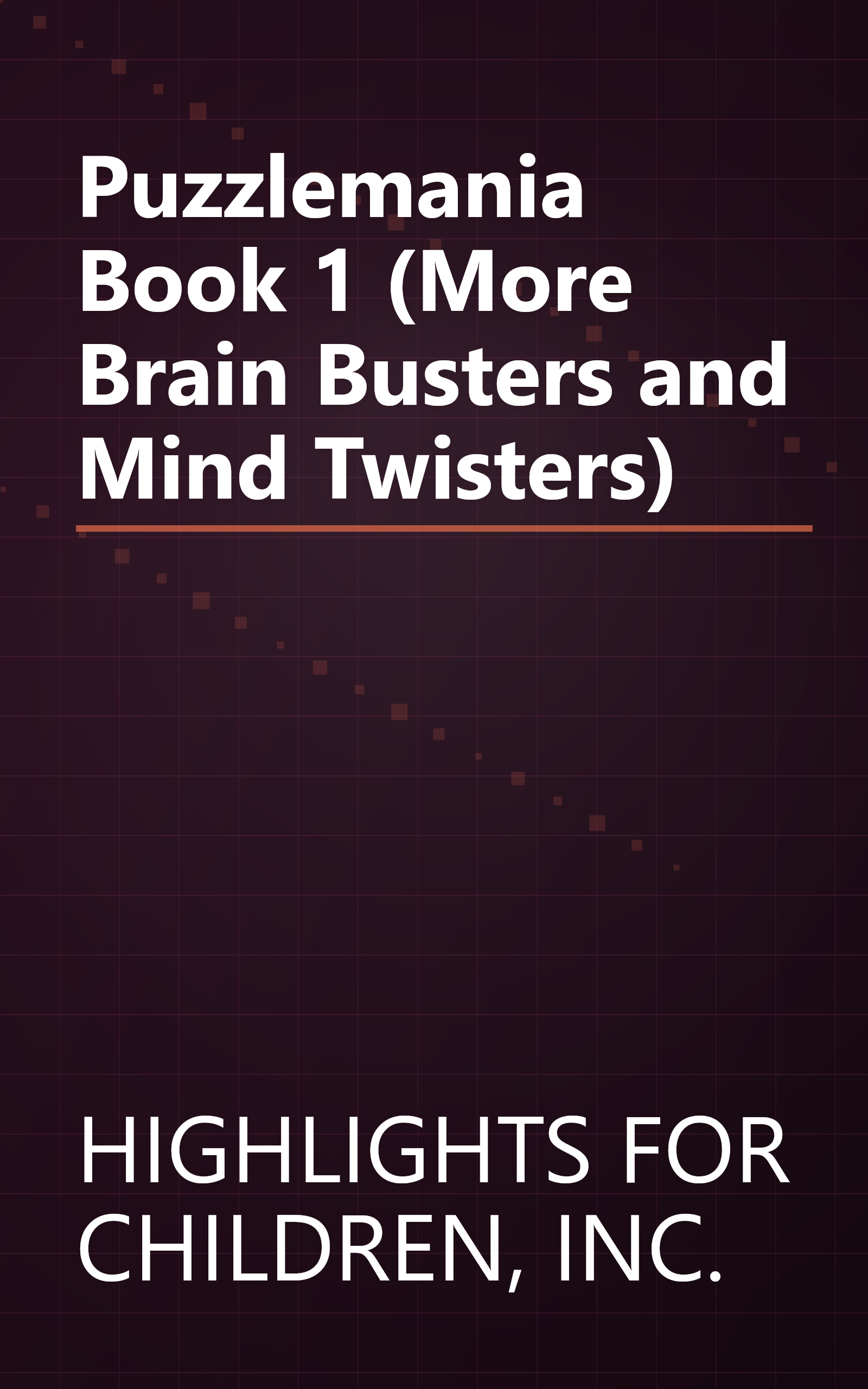 Puzzlemania Book 1 (More Brain Busters and Mind Twisters) book cover