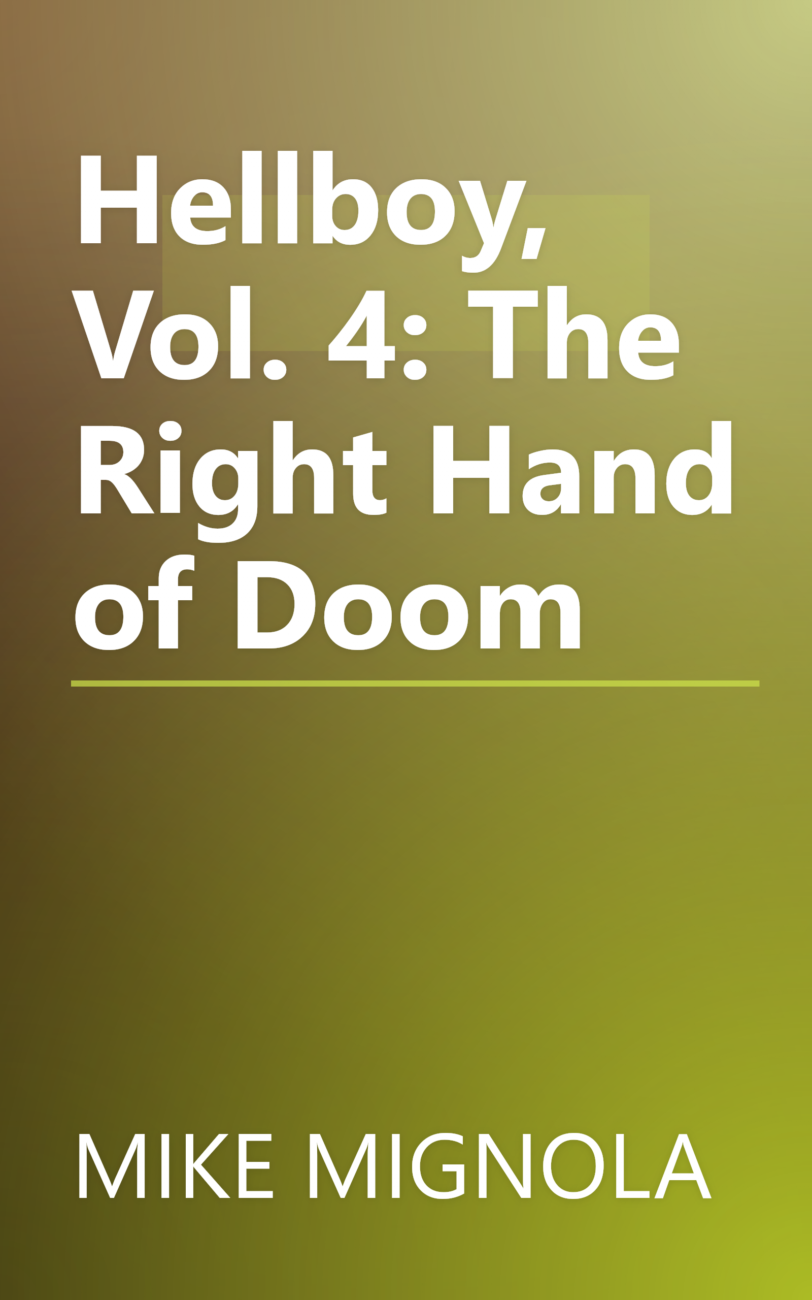 Hellboy, Vol. 4: The Right Hand of Doom book cover