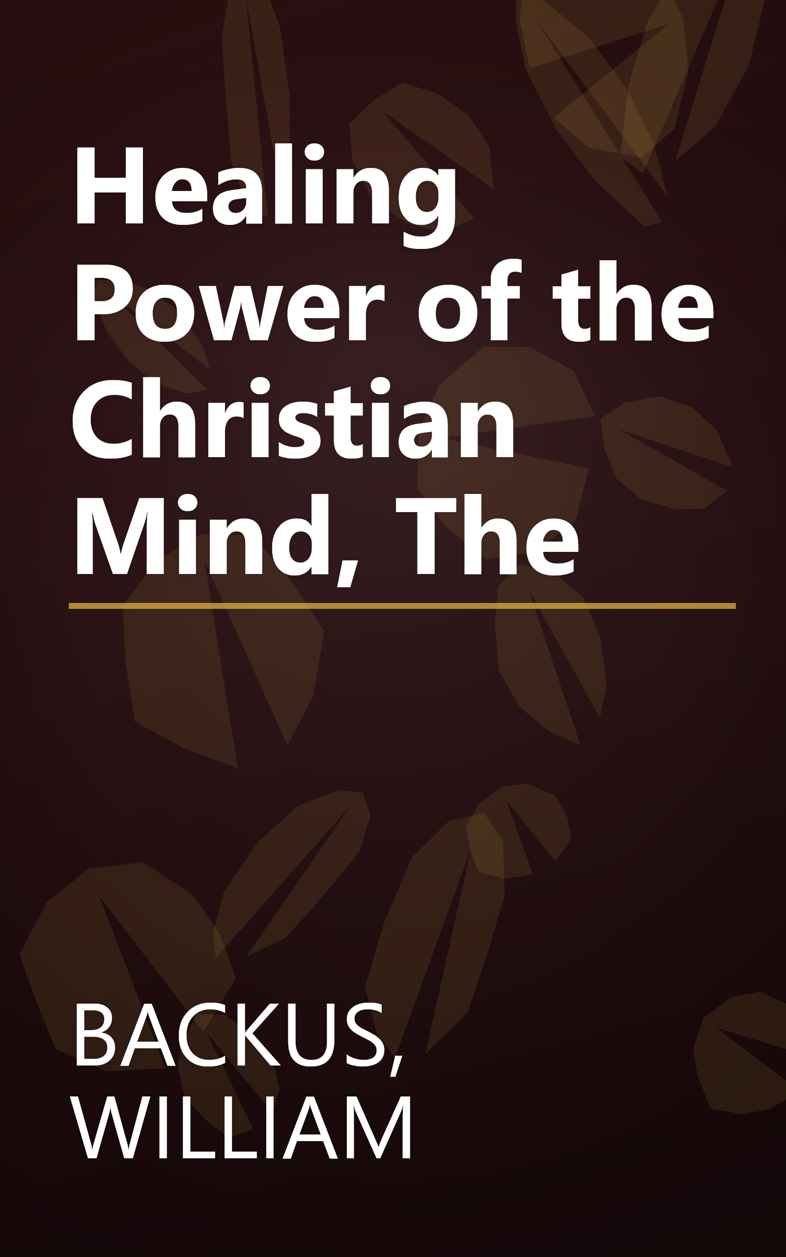 Healing Power of the Christian Mind, The book cover