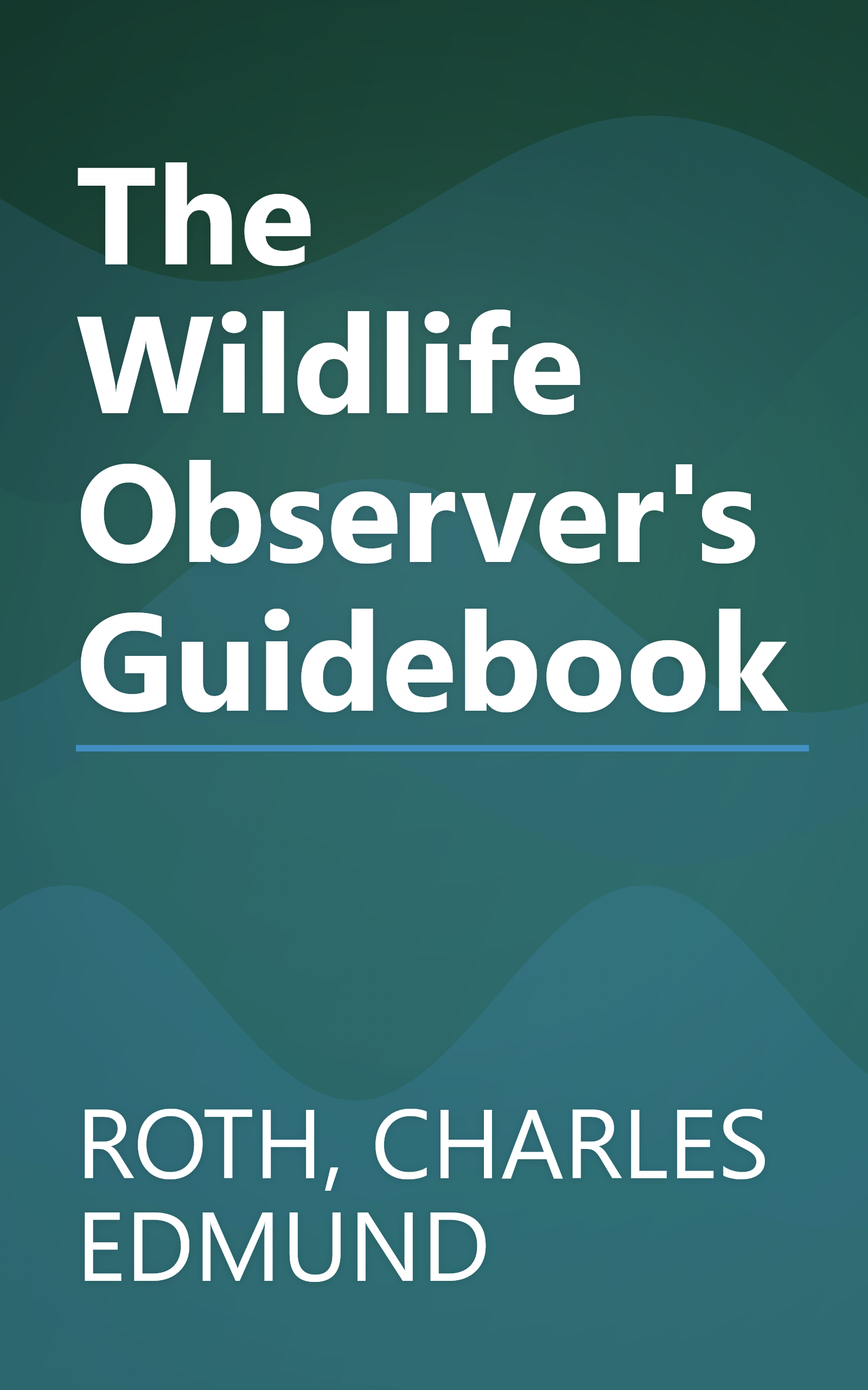 The Wildlife Observer's Guidebook book cover