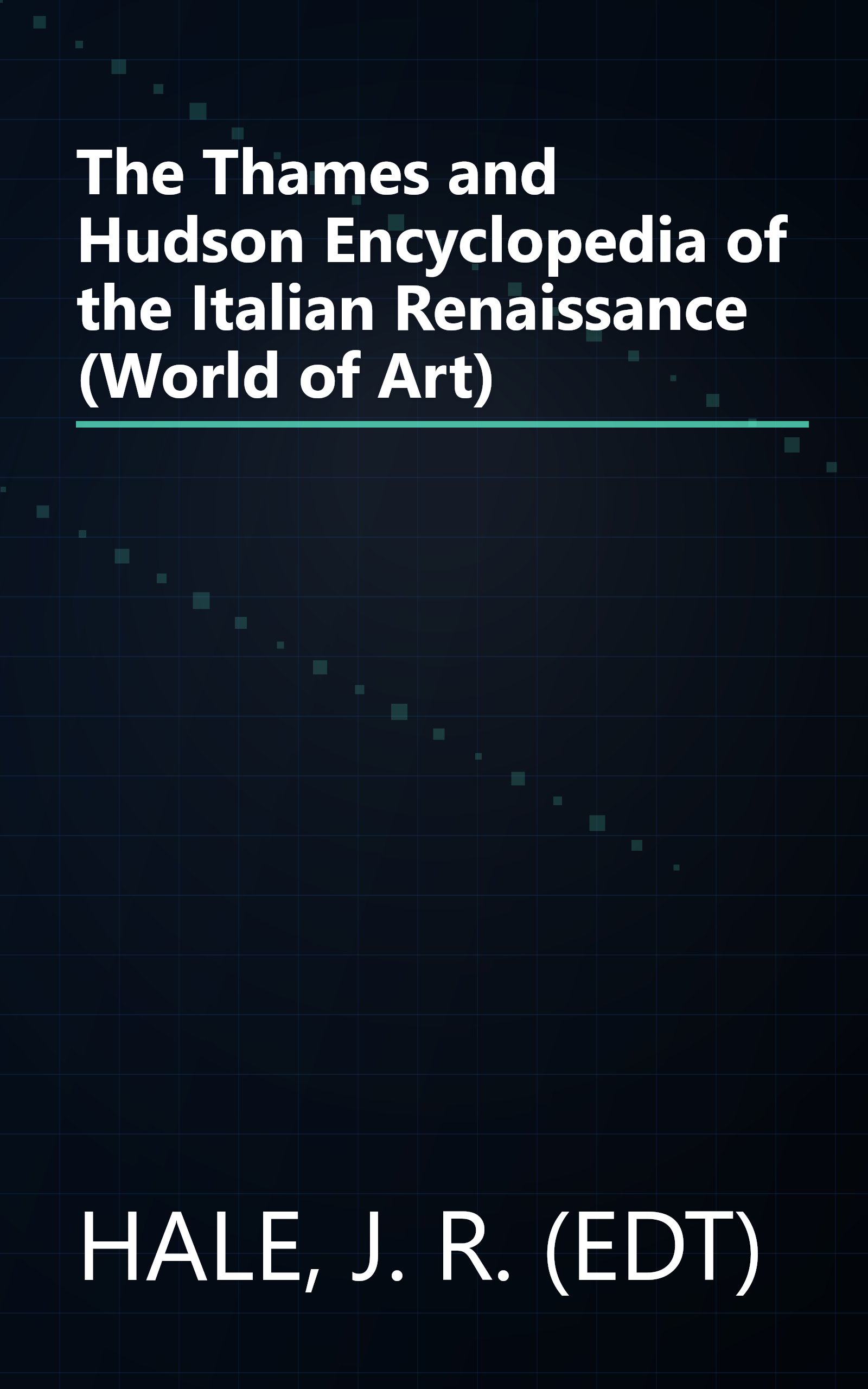 The Thames and Hudson Encyclopedia of the Italian Renaissance (World of Art) book cover