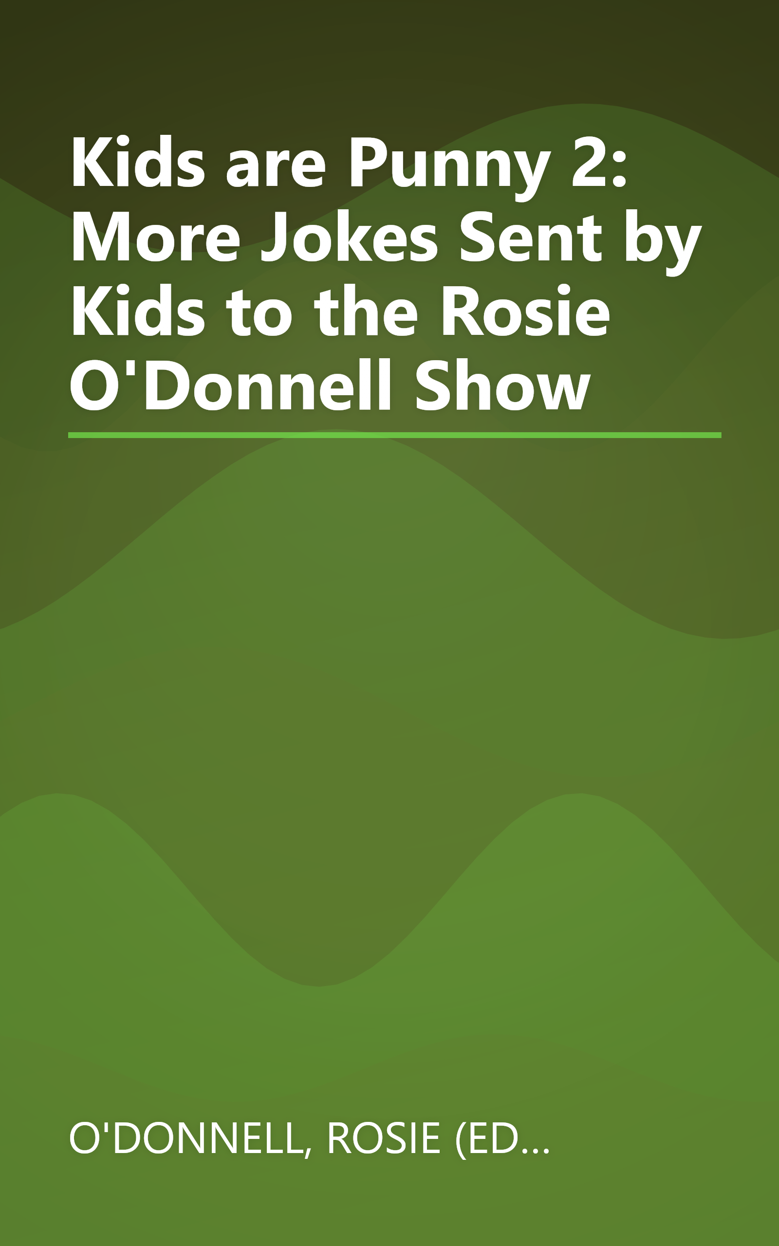 Kids are Punny 2: More Jokes Sent by Kids to the Rosie O'Donnell Show book cover
