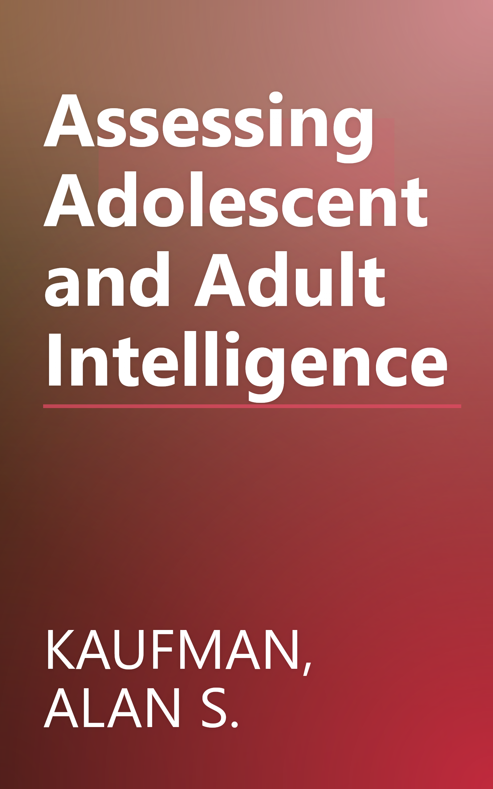 Assessing Adolescent and Adult Intelligence book cover
