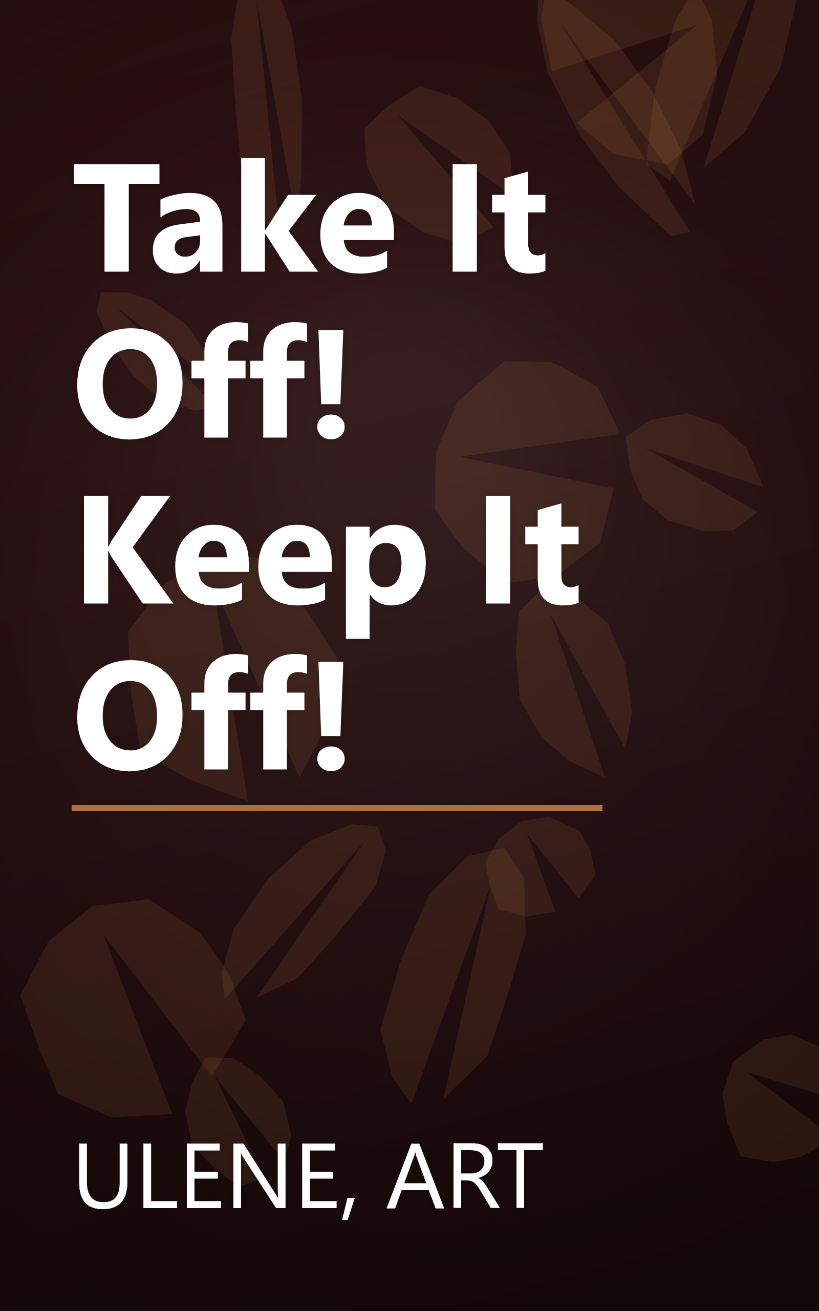 Take It Off! Keep It Off! book cover