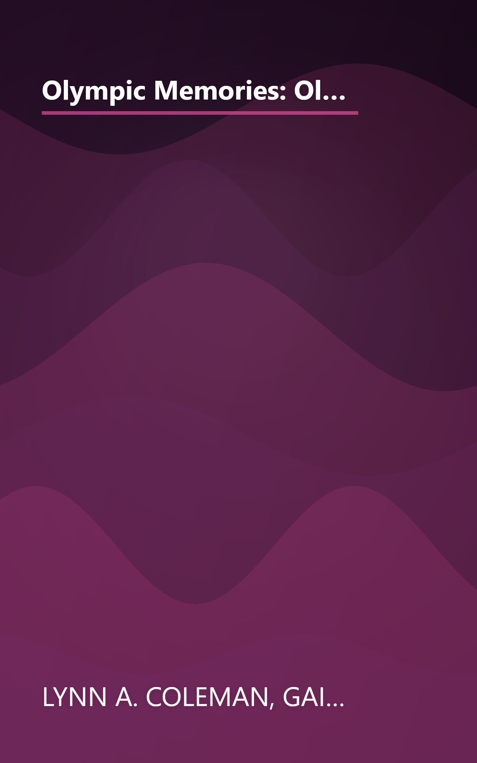 Olympic Memories: Olympic Hopes/Olympic Cheers/Olympic Dreams/Olympic Goals (Inspirational Romance Collection) book cover