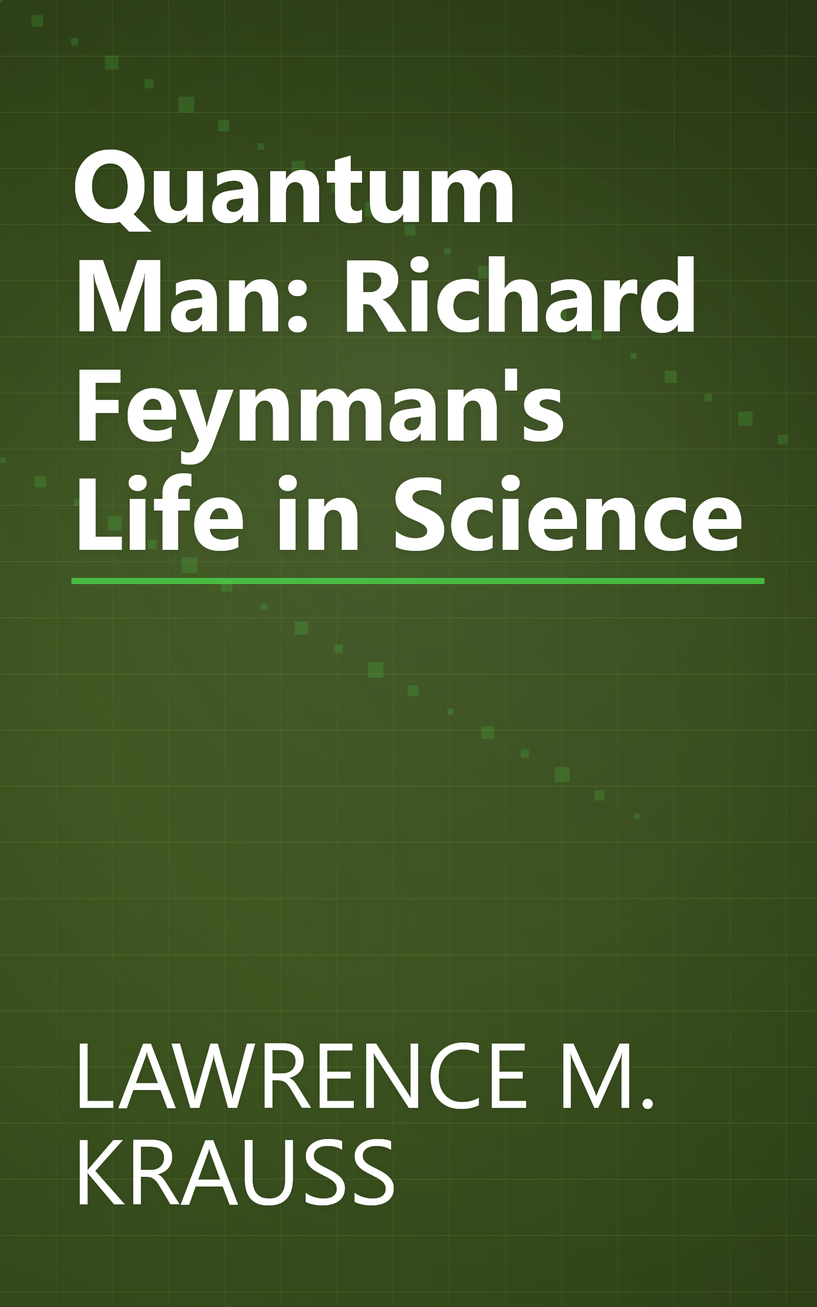 Quantum Man: Richard Feynman's Life in Science book cover