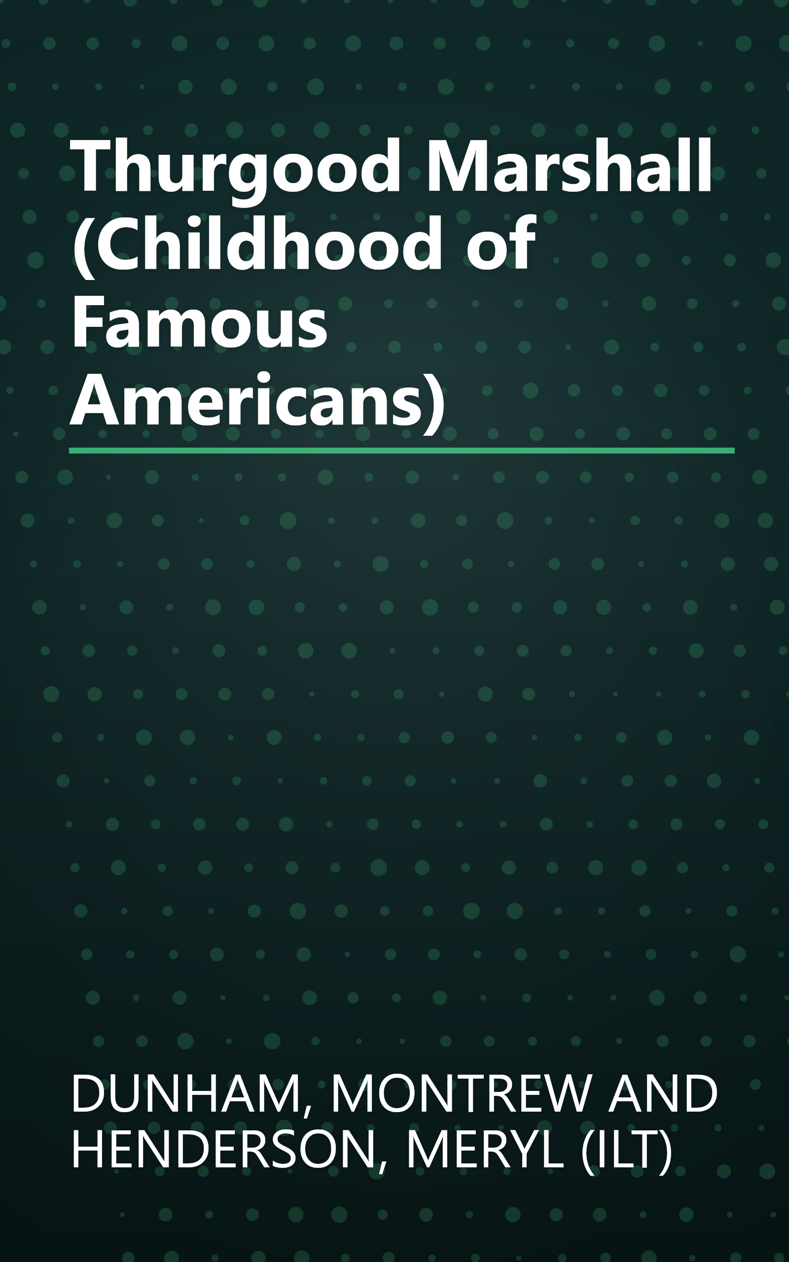 Thurgood Marshall (Childhood of Famous Americans) book cover