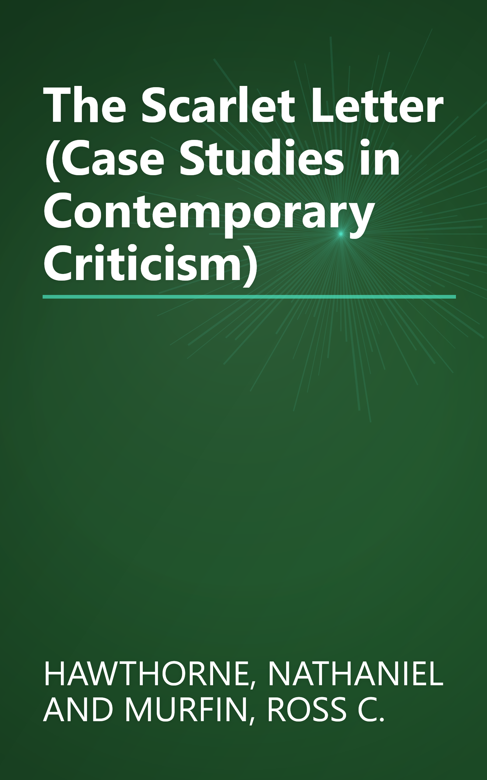The Scarlet Letter (Case Studies in Contemporary Criticism) book cover