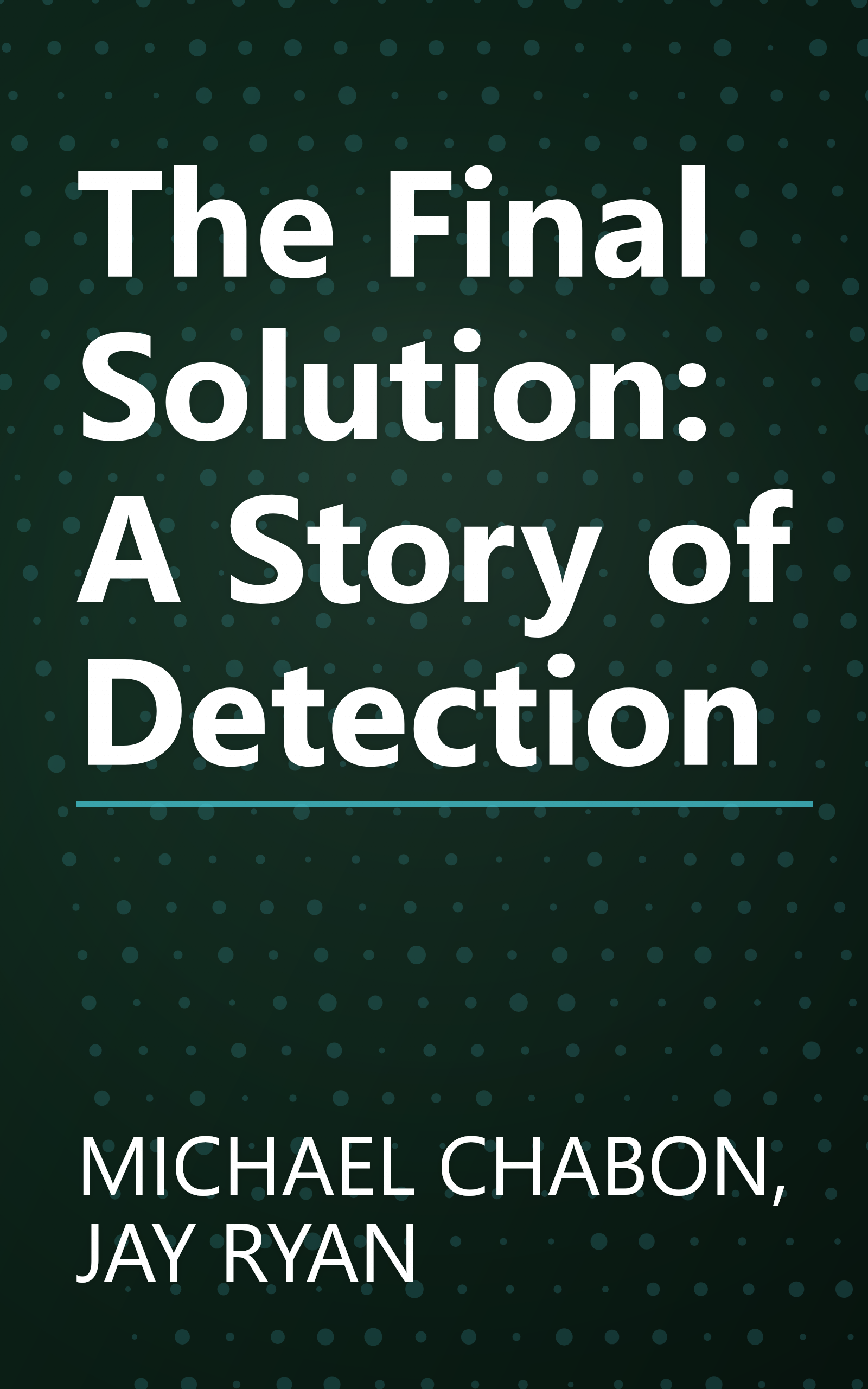 The Final Solution: A Story of Detection book cover