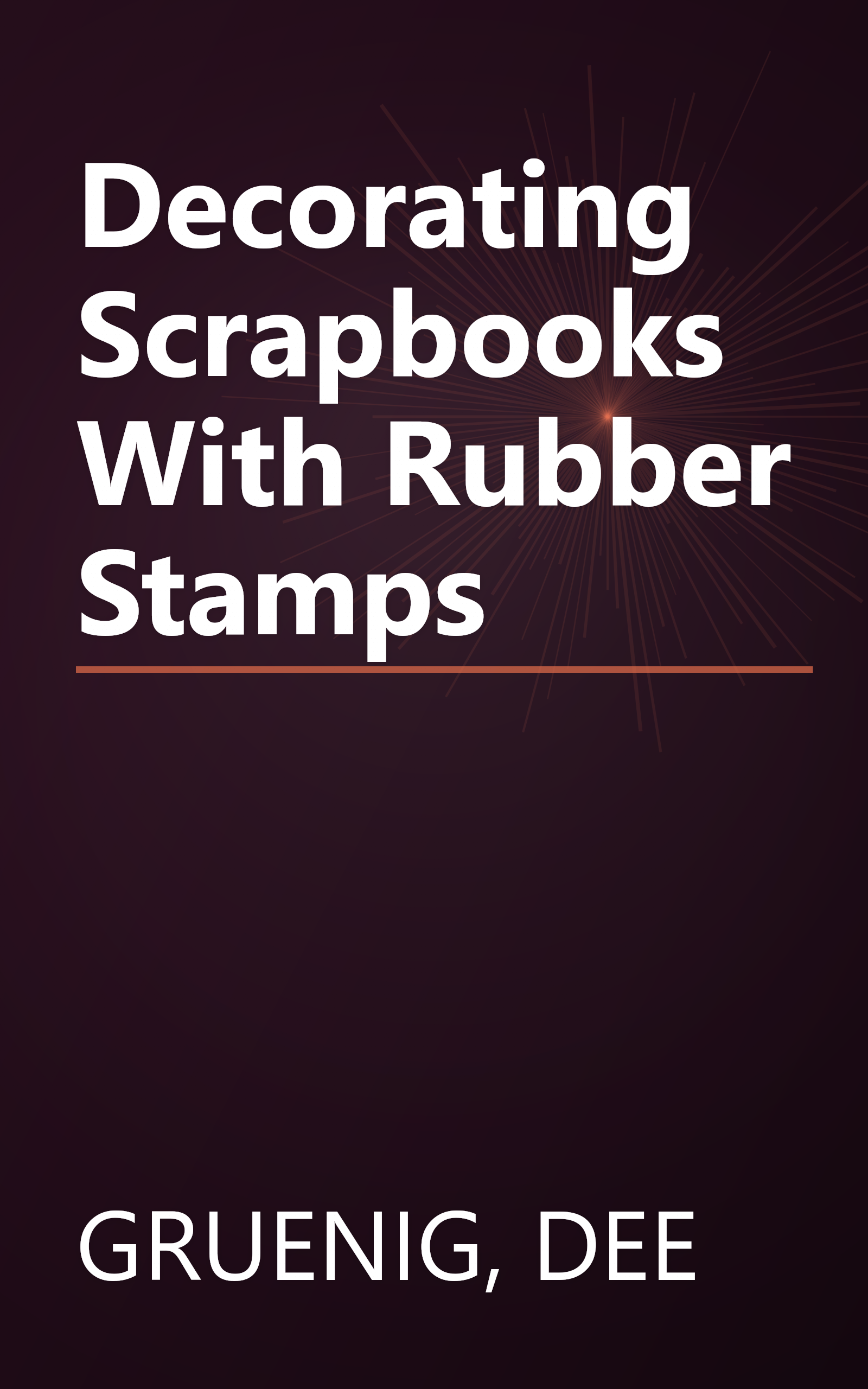 Decorating Scrapbooks With Rubber Stamps book cover