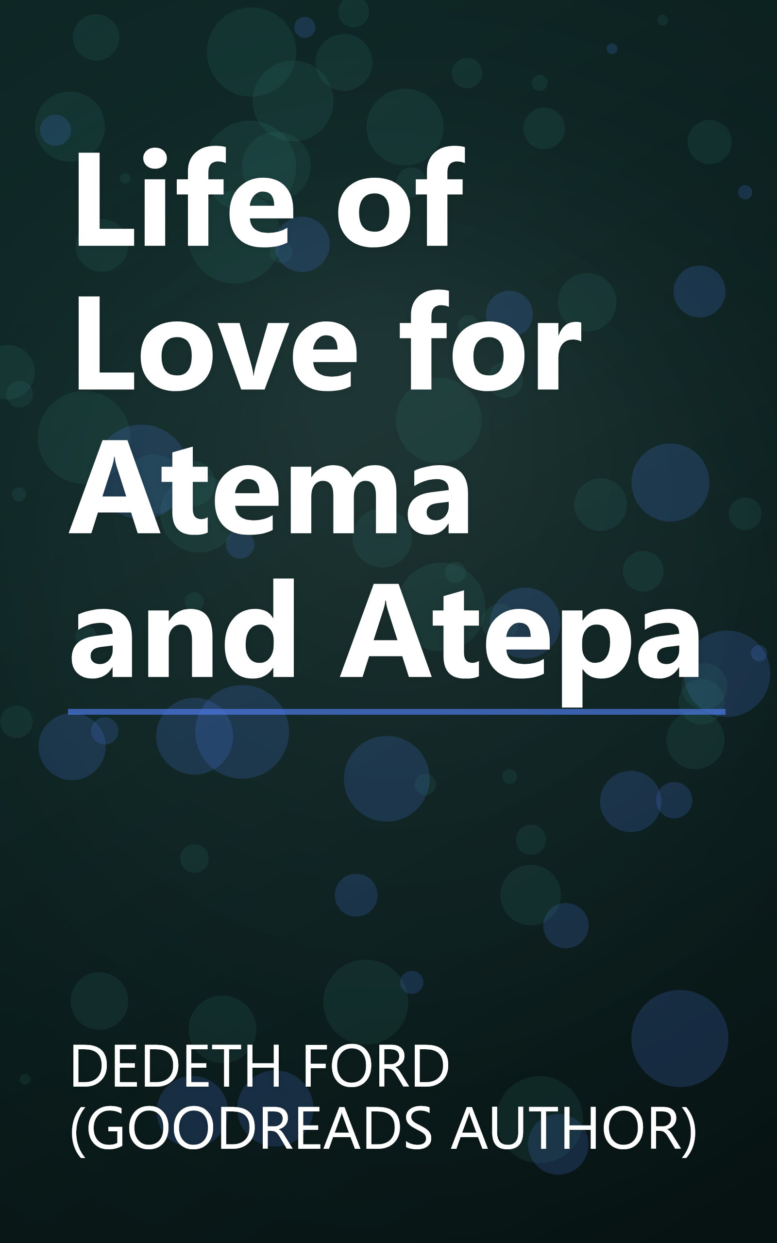 Life of Love for Atema and Atepa book cover
