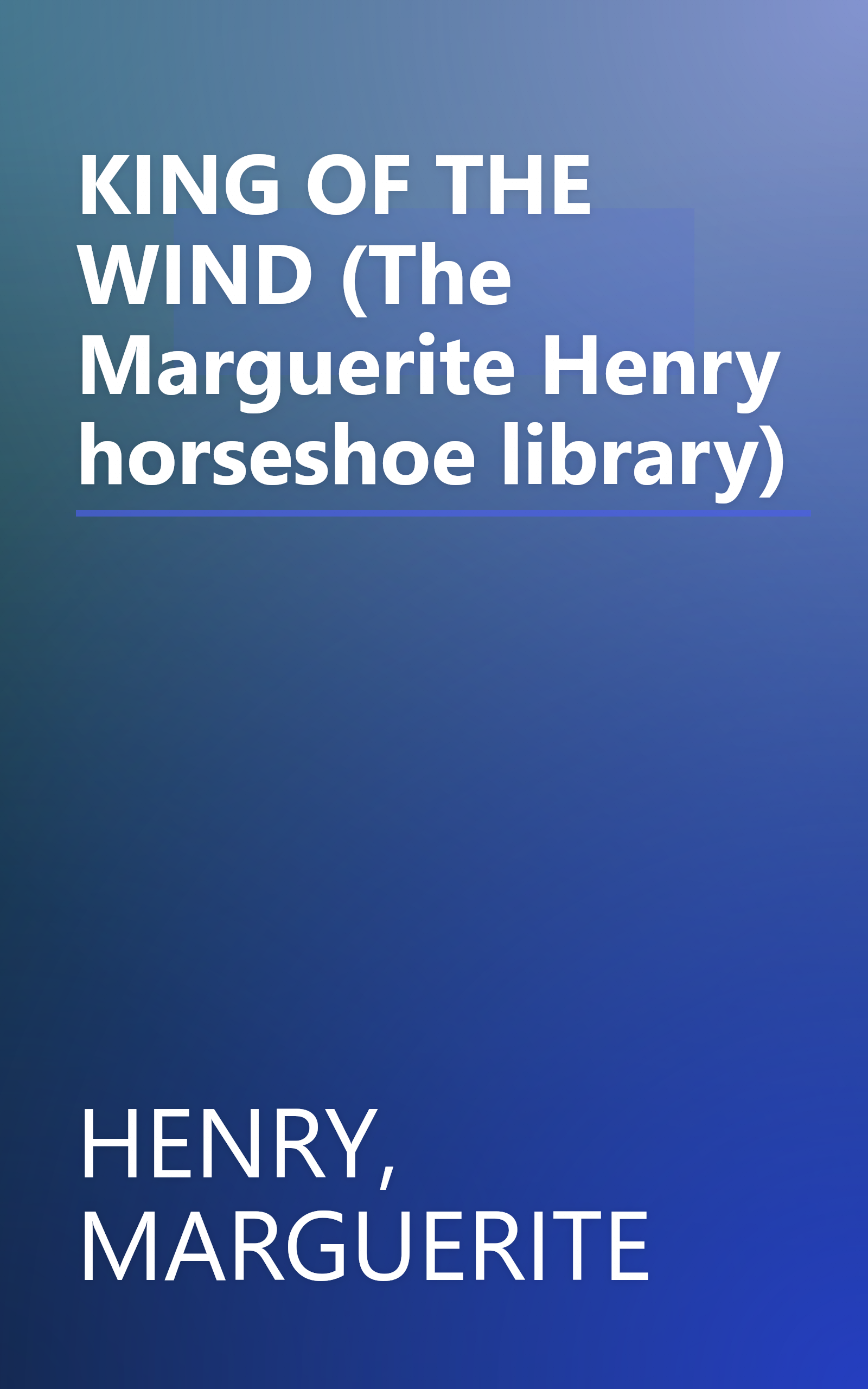 KING OF THE WIND (The Marguerite Henry horseshoe library) book cover