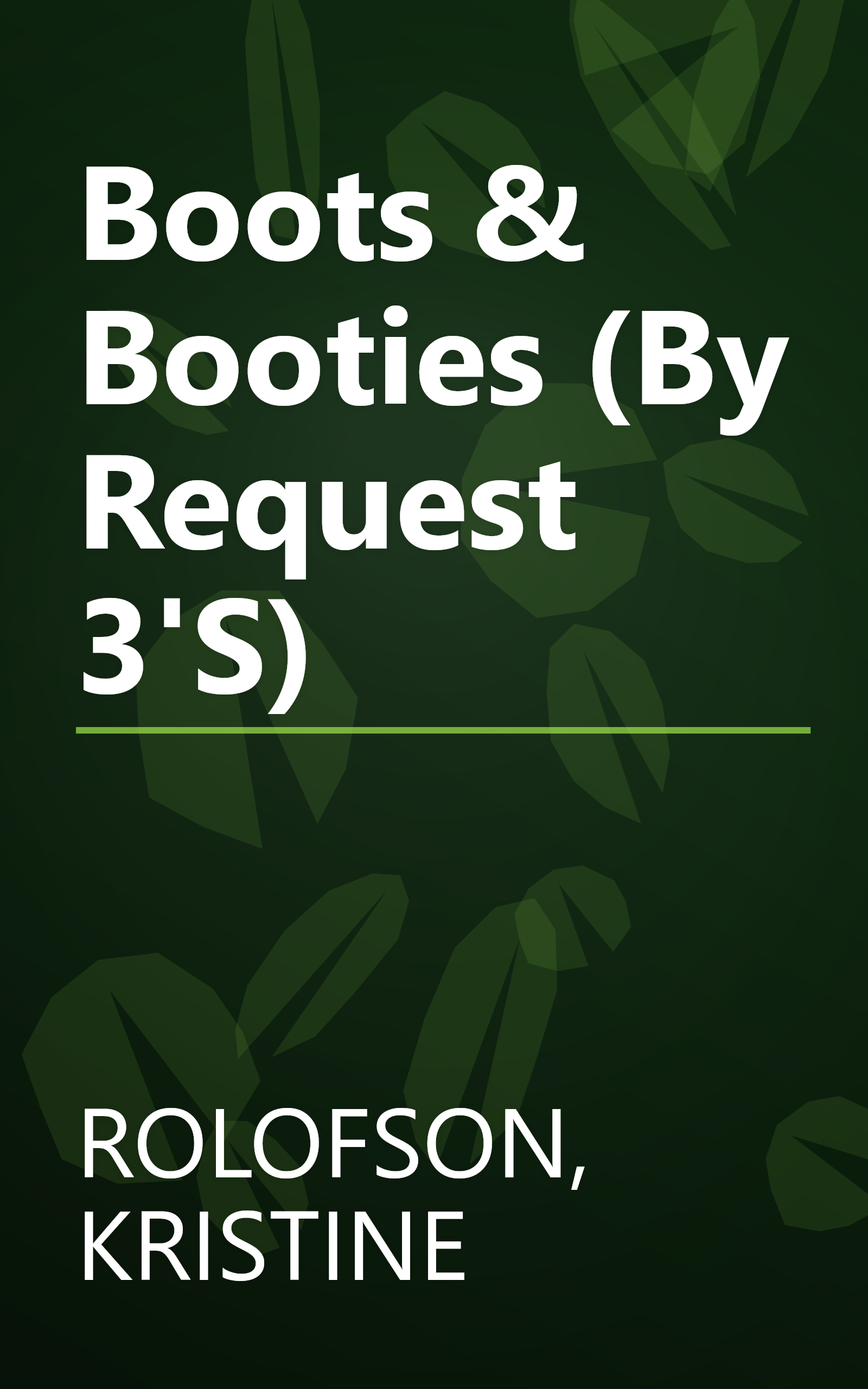 Boots & Booties (By Request 3'S) book cover
