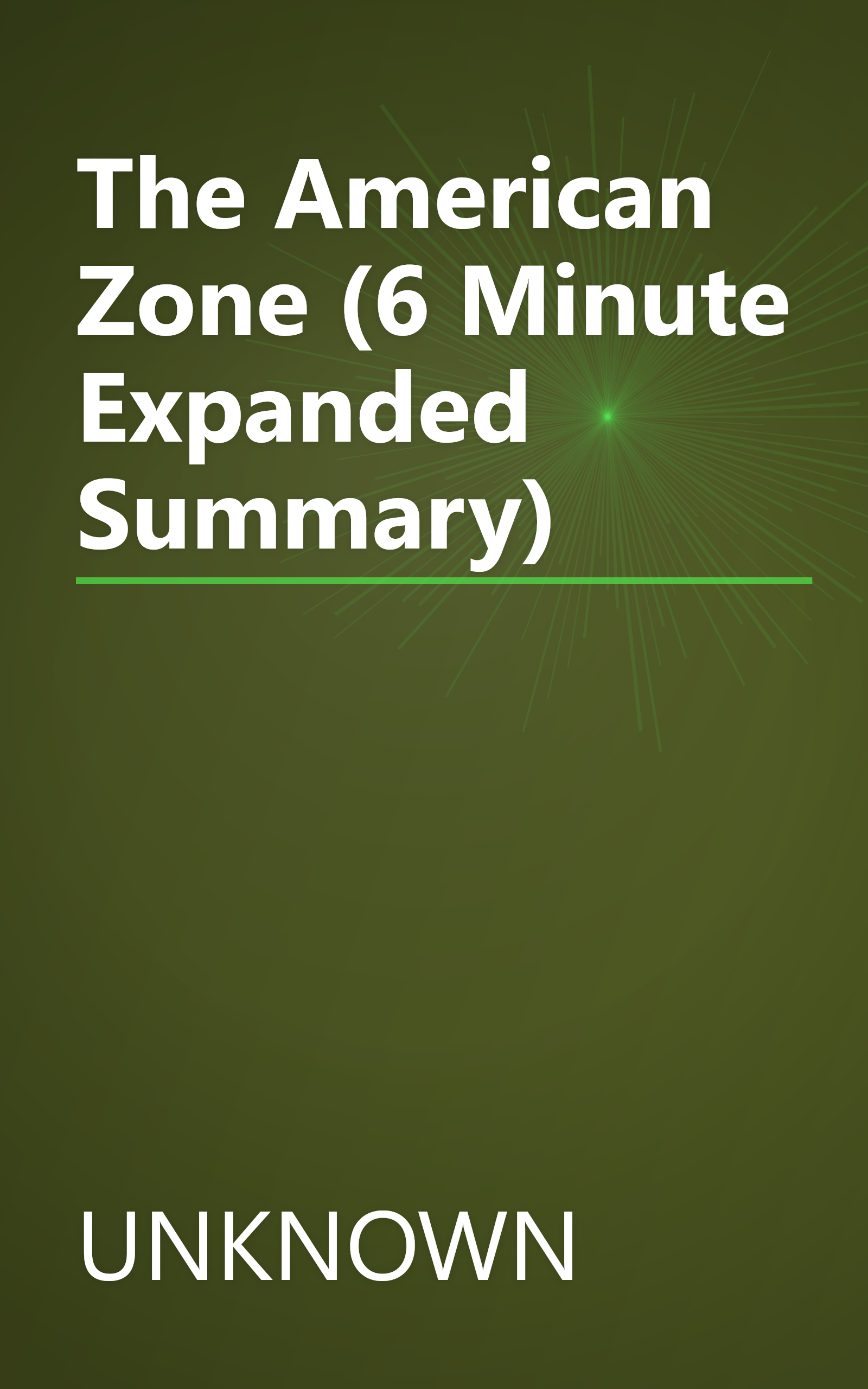 The American Zone (6 Minute   Expanded Summary) book cover