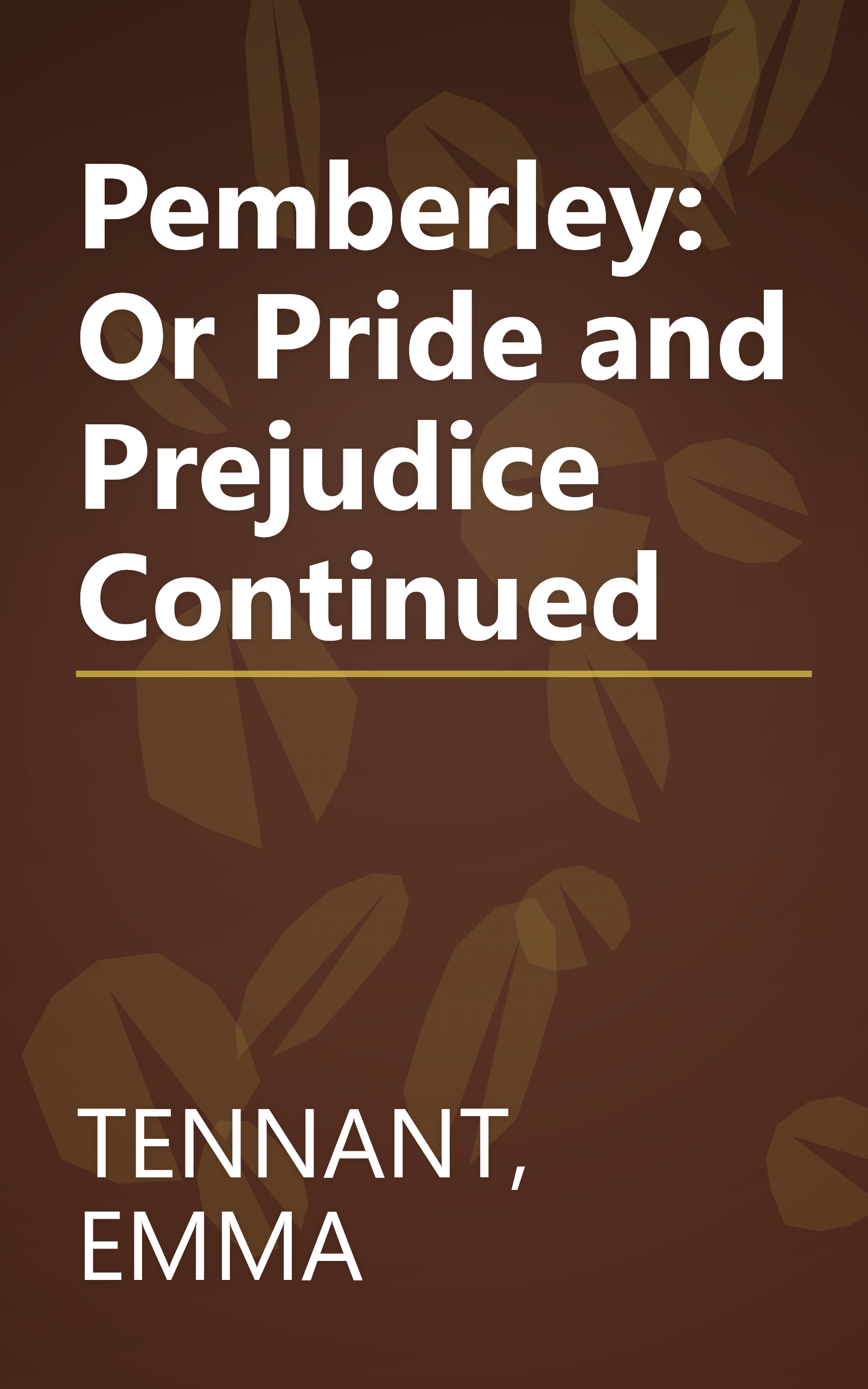 Pemberley: Or Pride and Prejudice Continued book cover