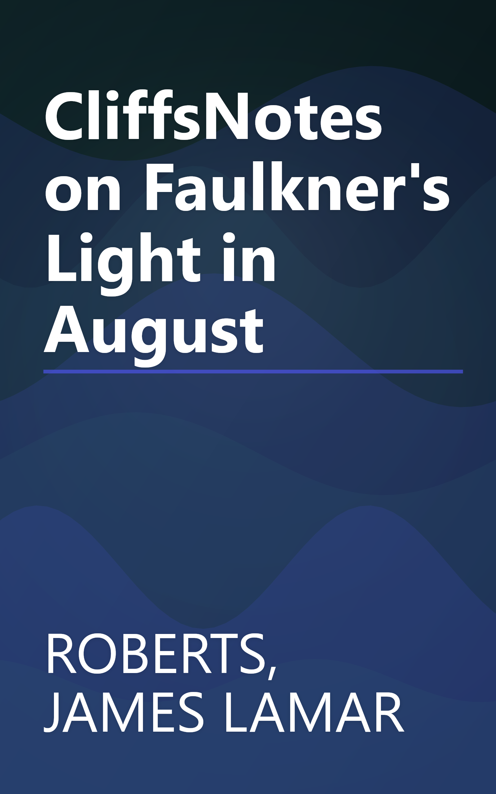 CliffsNotes on Faulkner's Light in August book cover