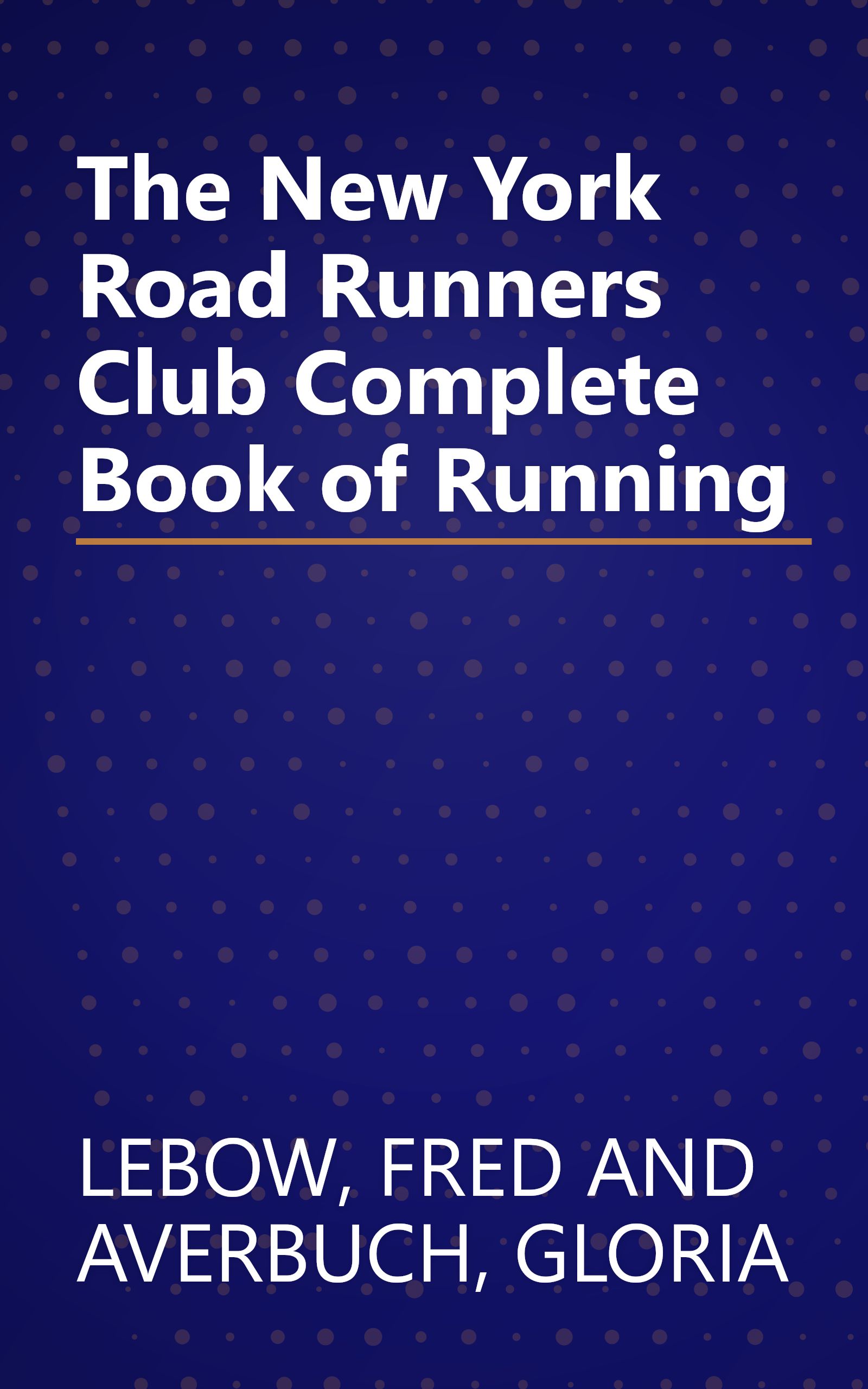 The New York Road Runners Club Complete Book of Running book cover