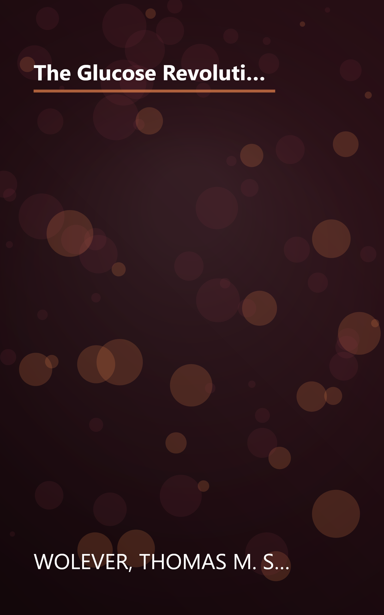 The Glucose Revolution: The Authoritative Guide to the Glycemic Index--the Groundbreaking Medical Discovery book cover