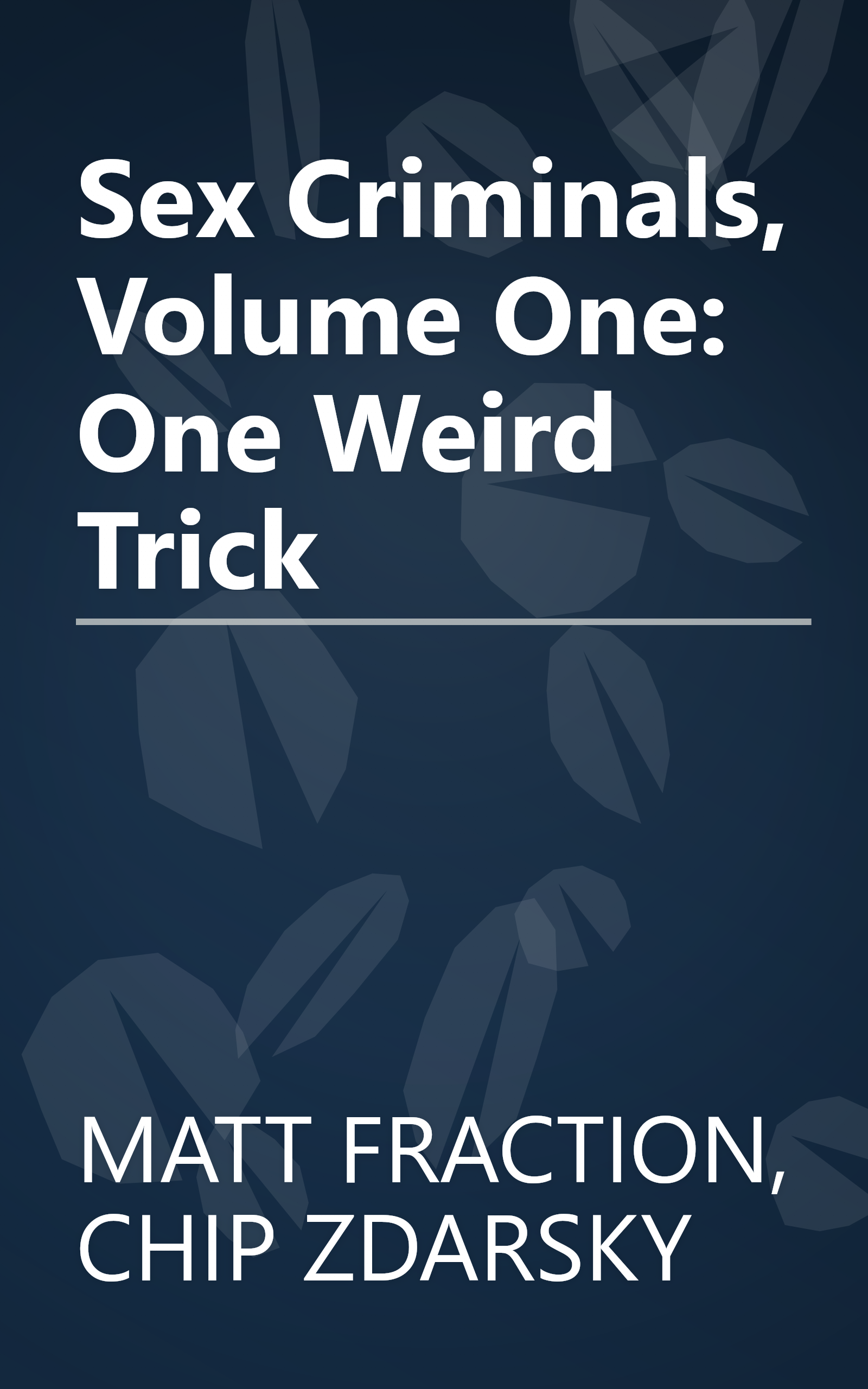 Sex Criminals, Volume One: One Weird Trick book cover