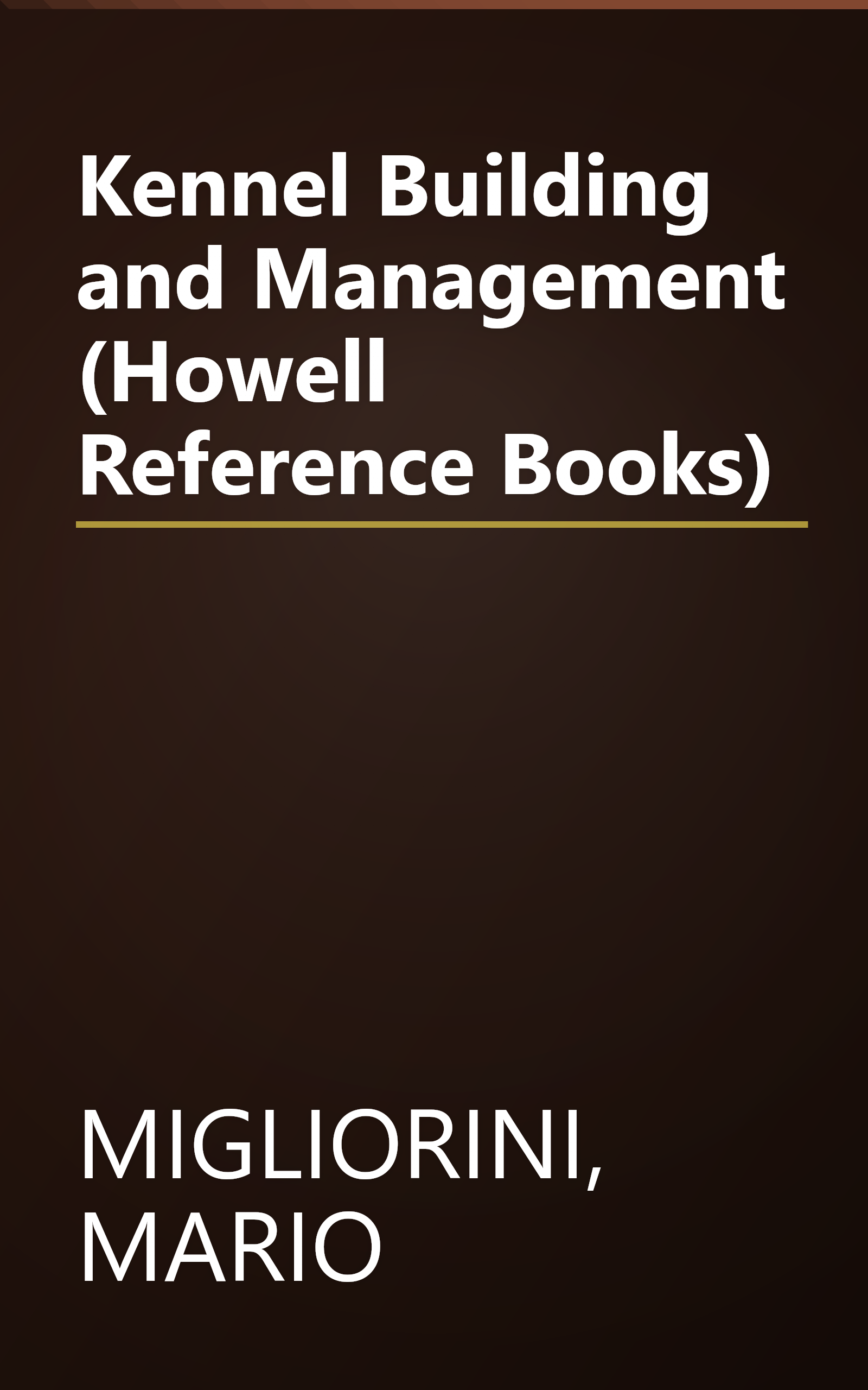 Kennel Building and Management (Howell Reference Books) book cover