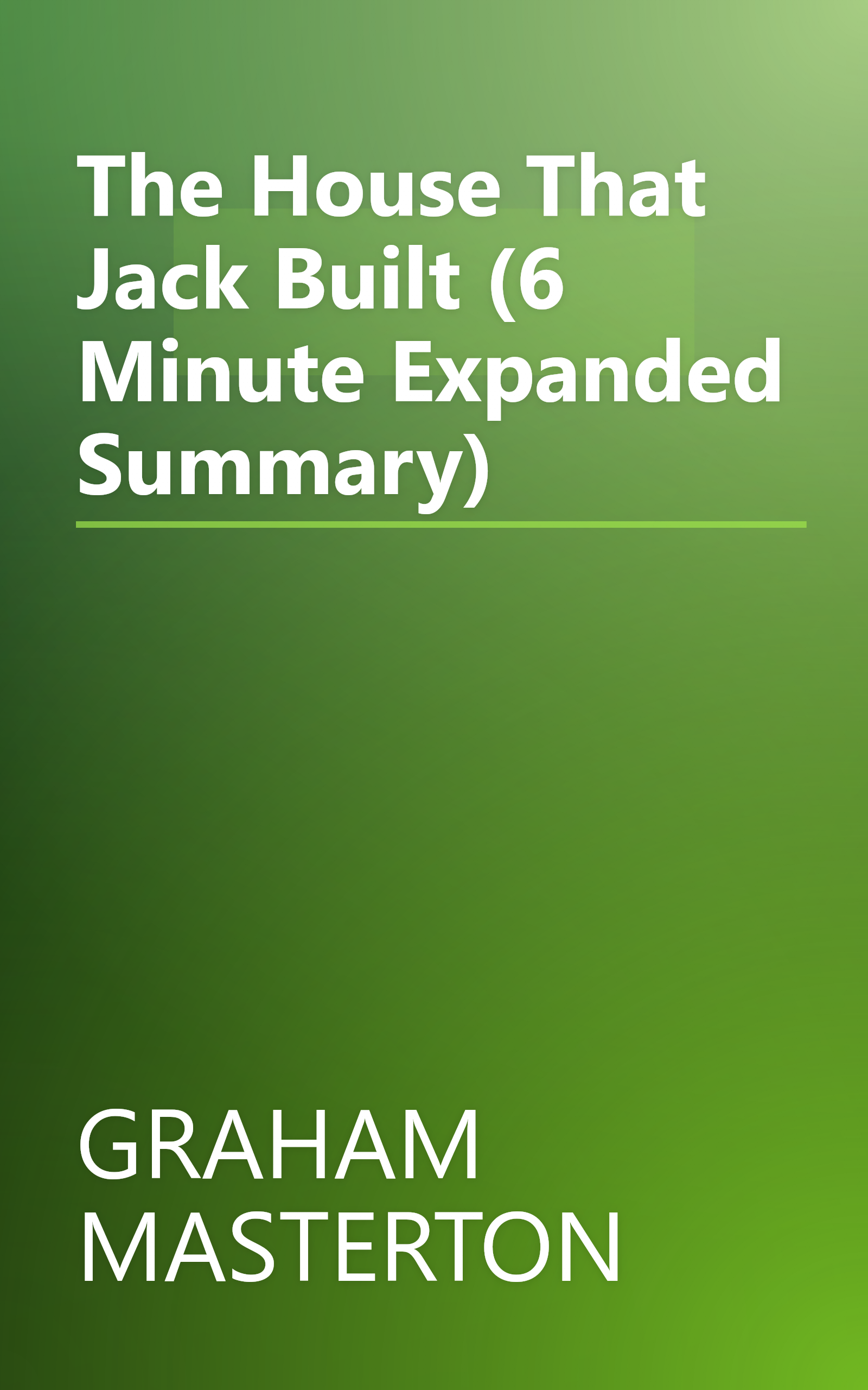 The House That Jack Built (6 Minute   Expanded Summary) book cover