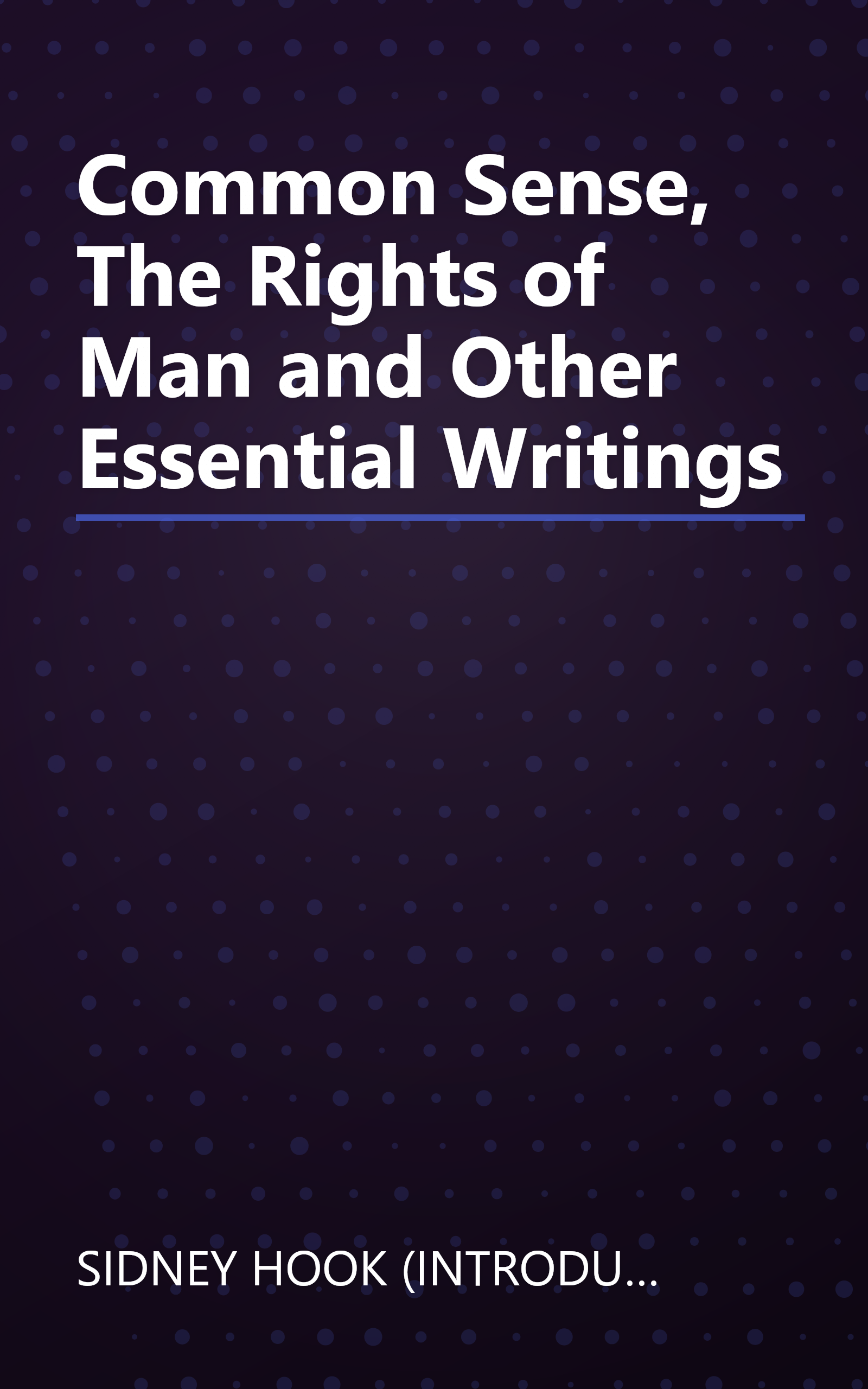 Common Sense, The Rights of Man and Other Essential Writings book cover