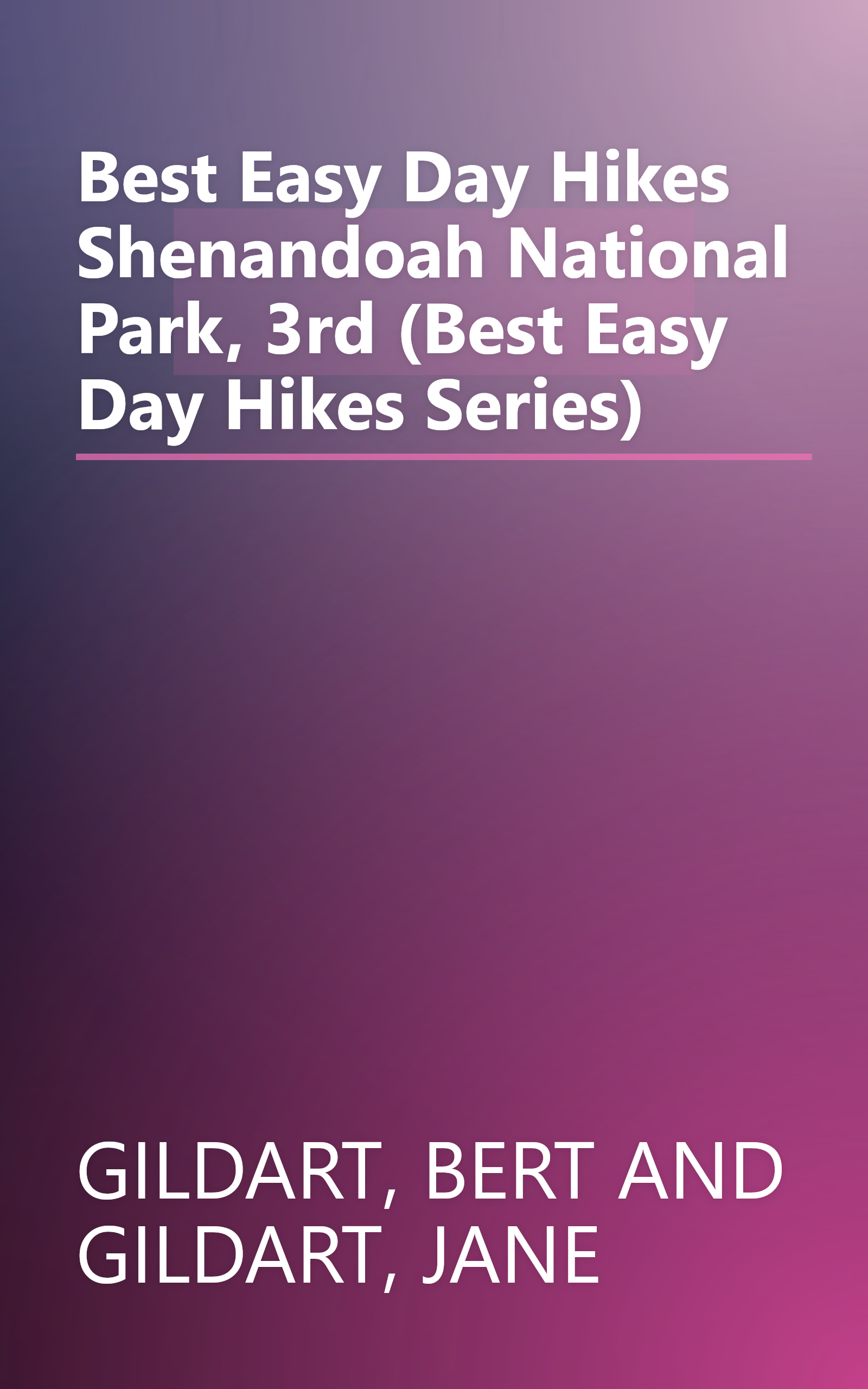 Best Easy Day Hikes Shenandoah National Park, 3rd (Best Easy Day Hikes Series) book cover