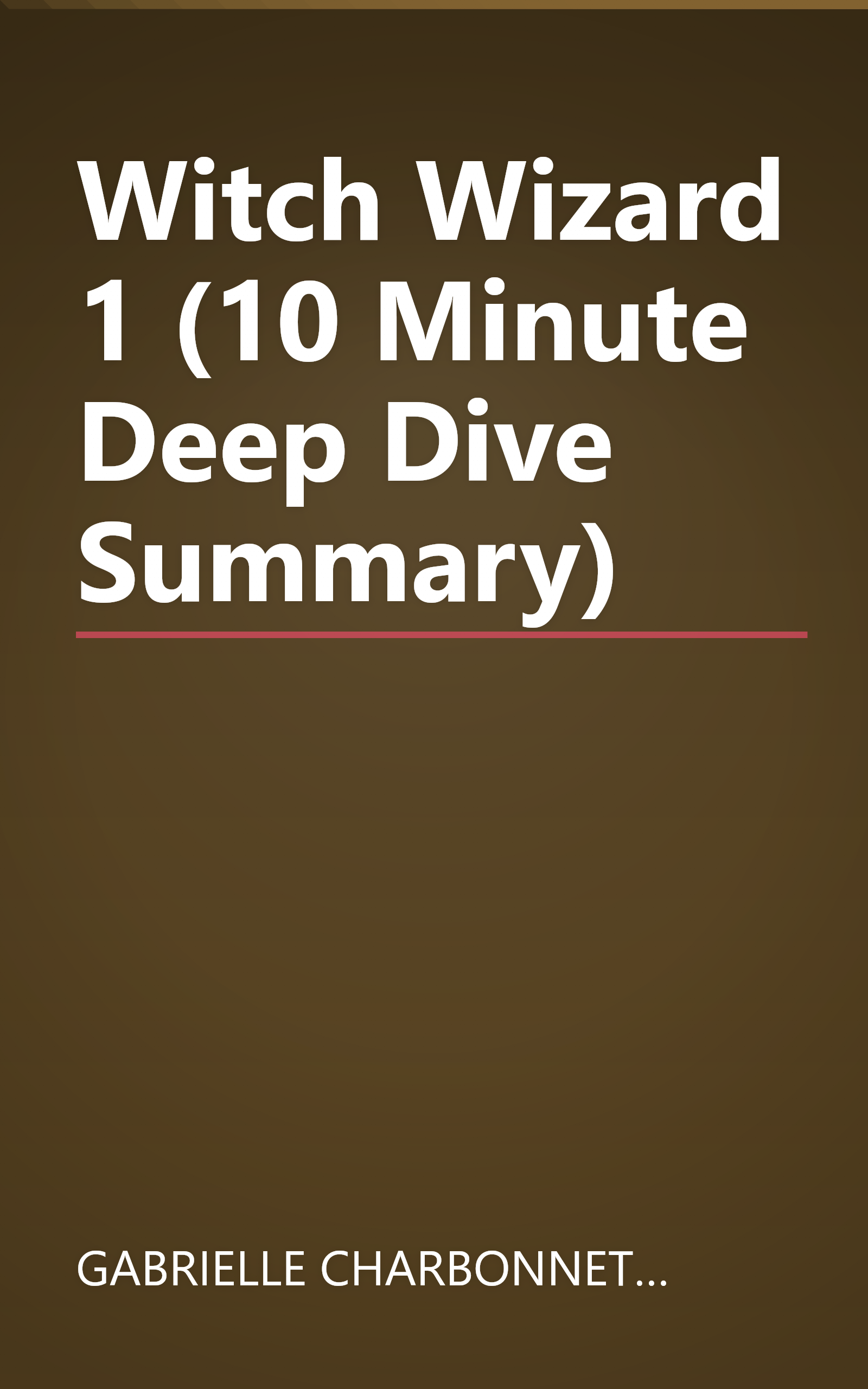 Witch   Wizard 1 (10 Minute   Deep Dive Summary) book cover