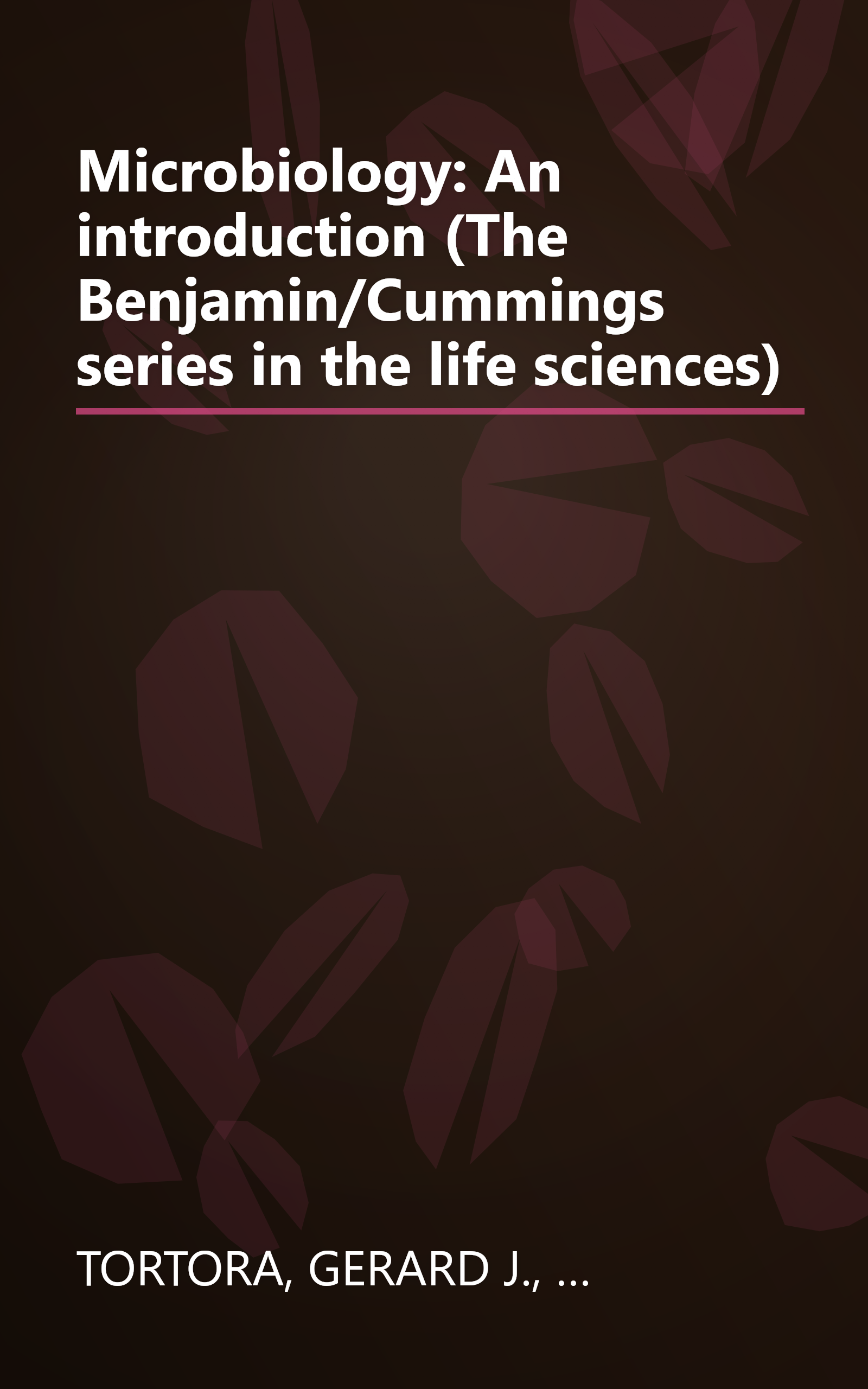 Microbiology: An introduction (The Benjamin/Cummings series in the life sciences) book cover